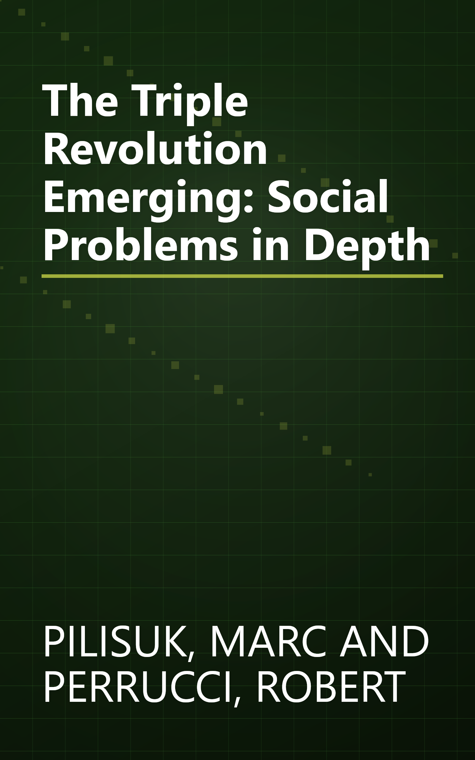 The Triple Revolution Emerging: Social Problems in Depth book cover