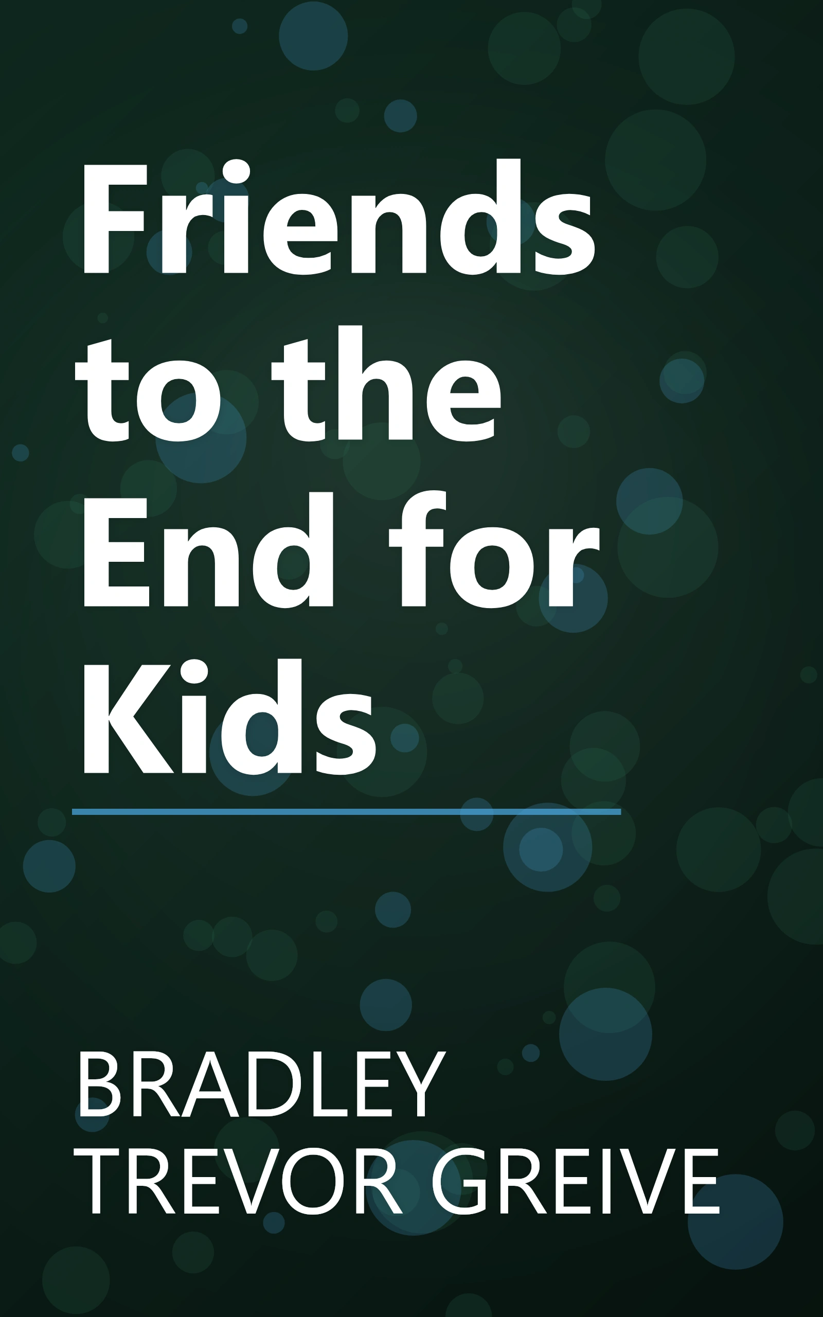 Friends to the End for Kids book cover