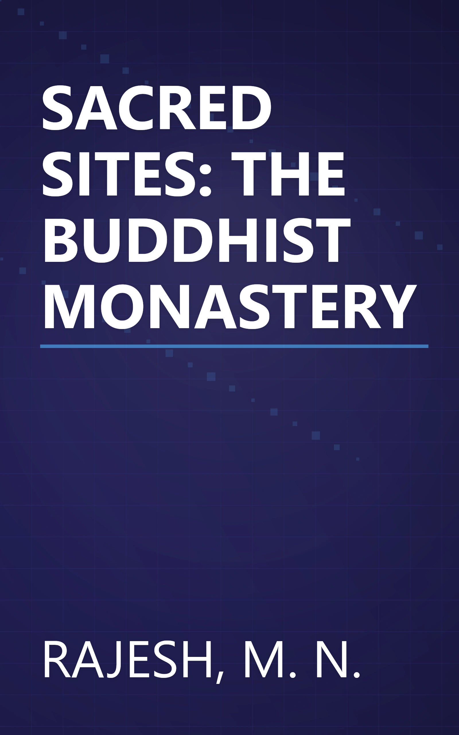 SACRED SITES: THE BUDDHIST MONASTERY book cover