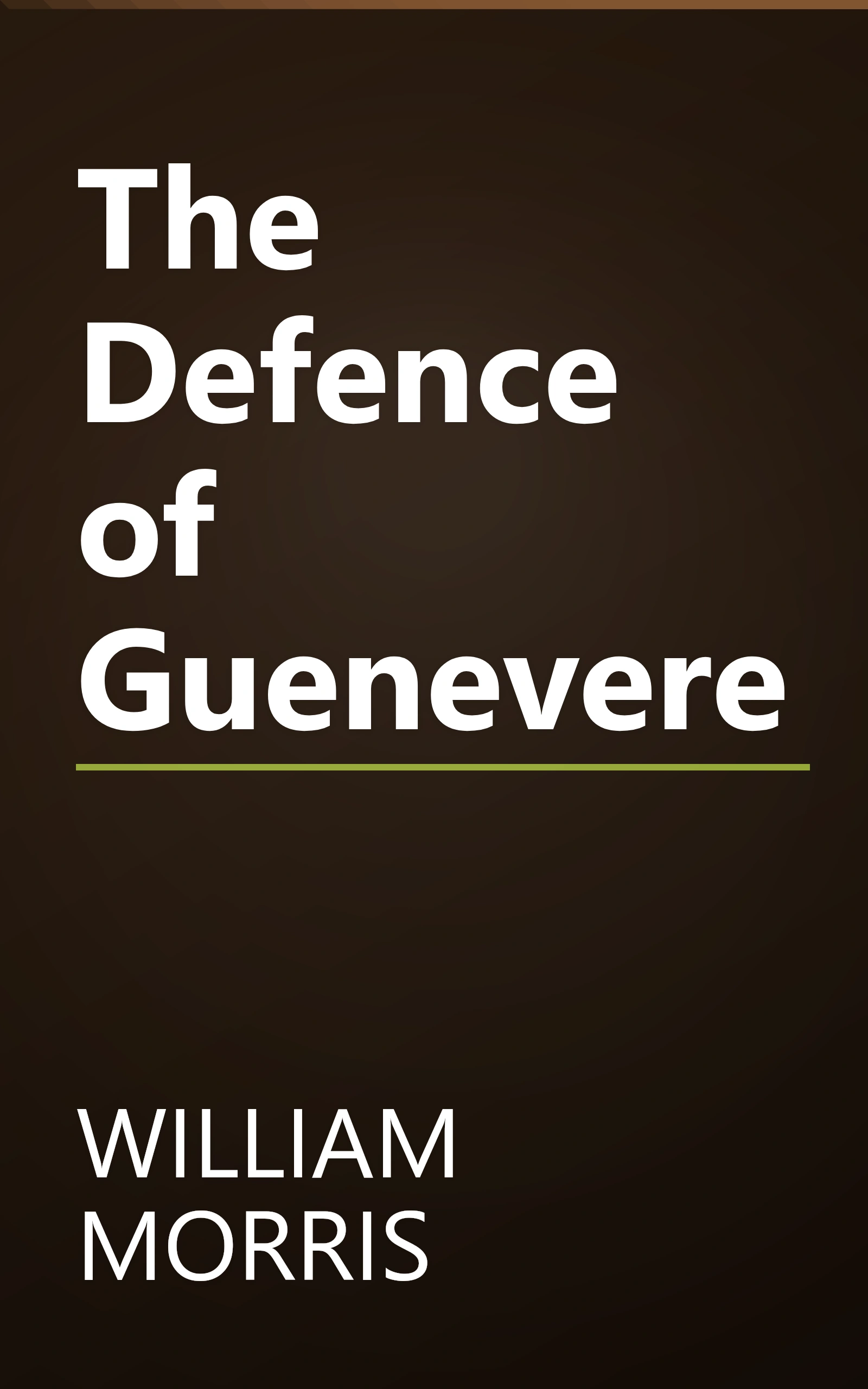 The Defence of Guenevere book cover