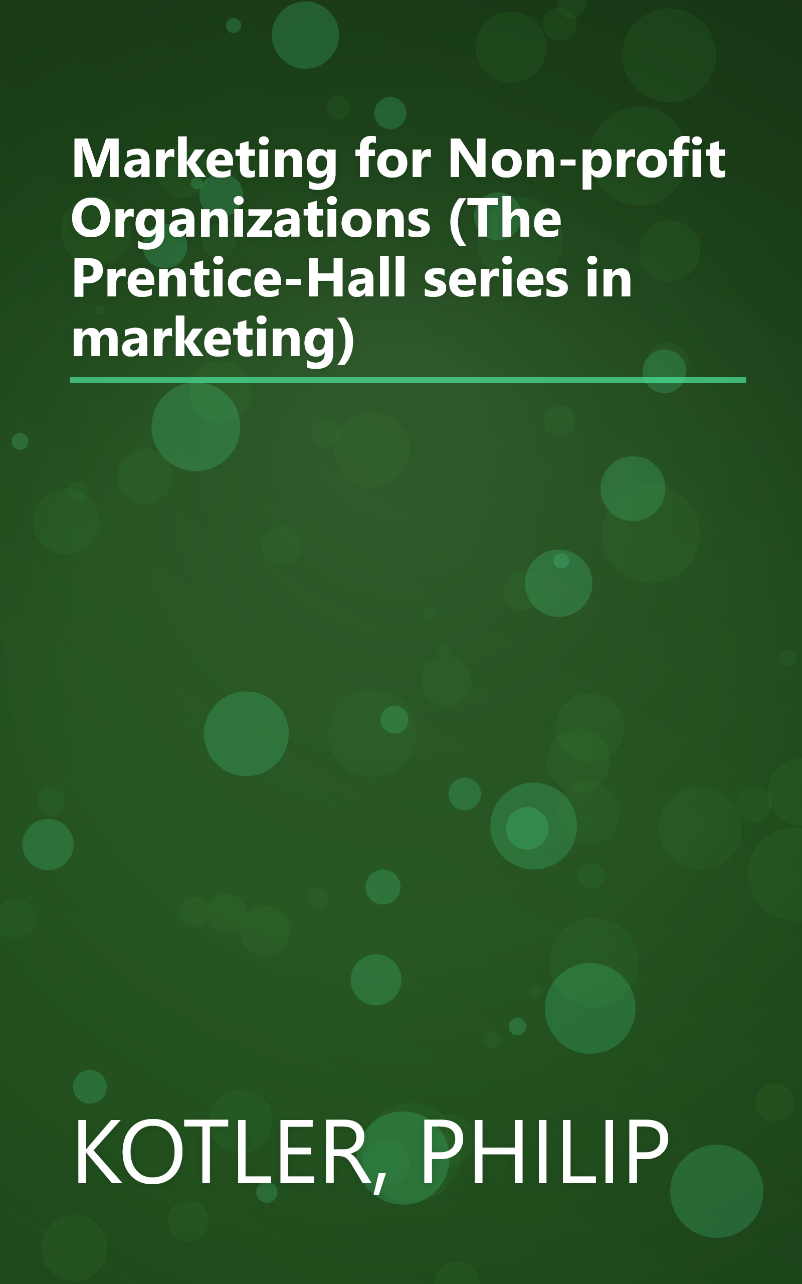 Marketing for Non-profit Organizations (The Prentice-Hall series in marketing) book cover