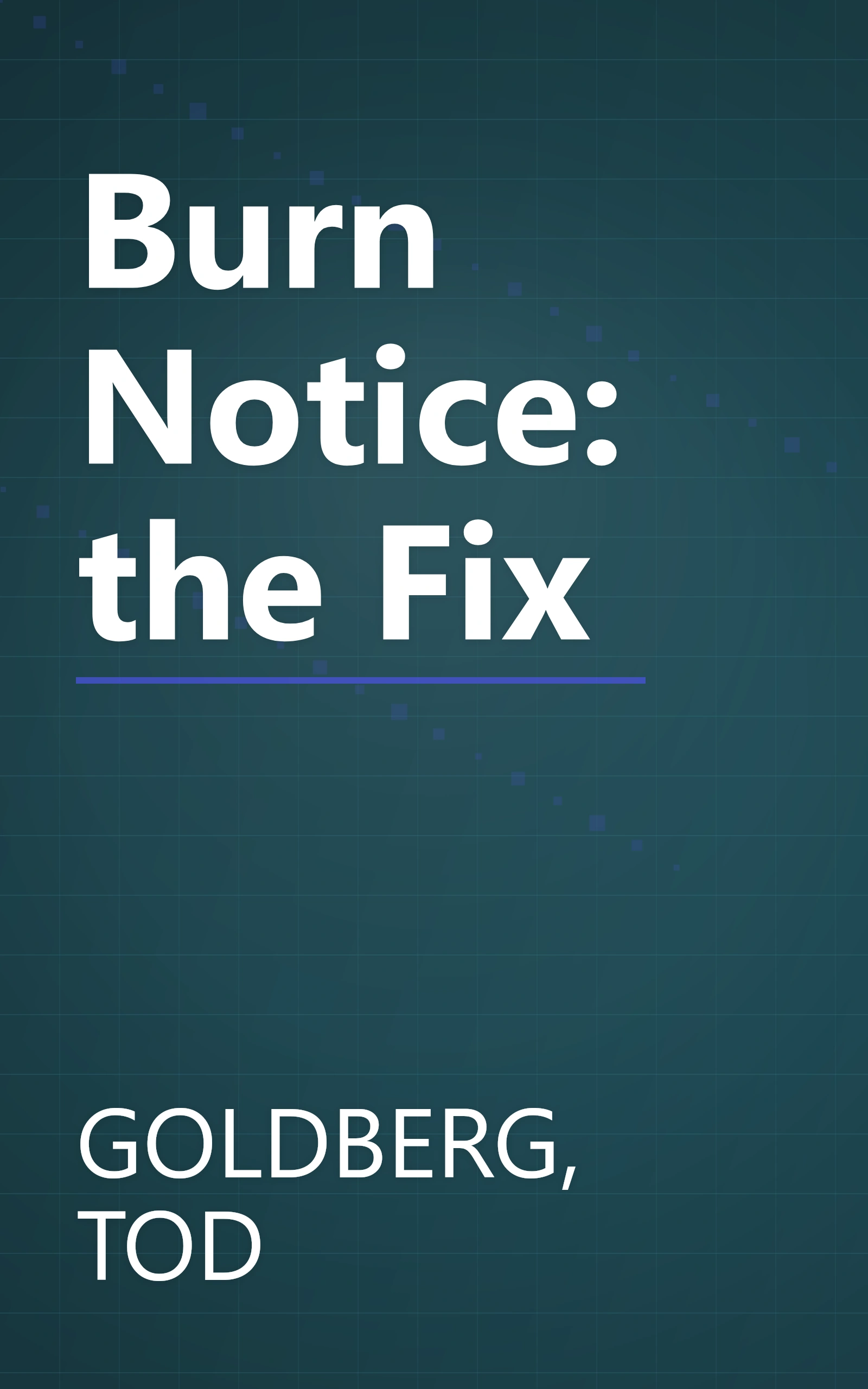 Burn Notice: the Fix book cover