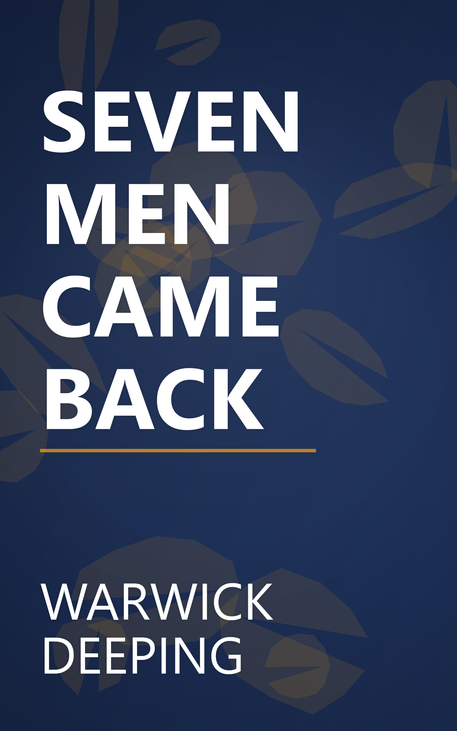 SEVEN MEN CAME BACK book cover