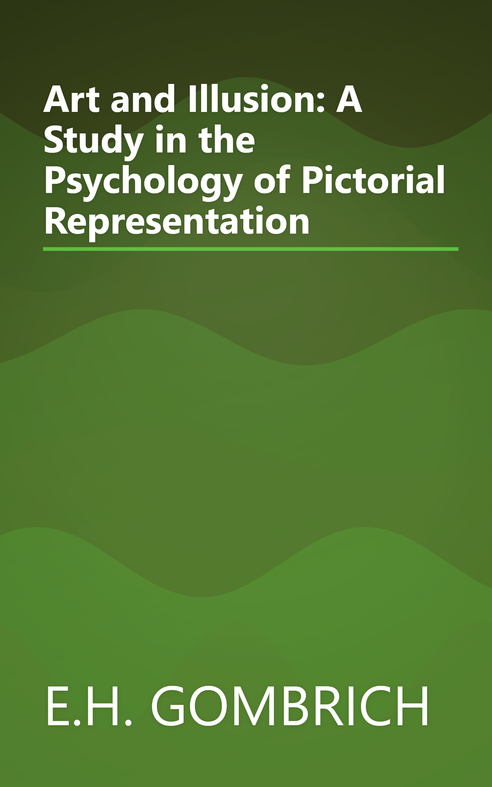 Art and Illusion: A Study in the Psychology of Pictorial Representation book cover