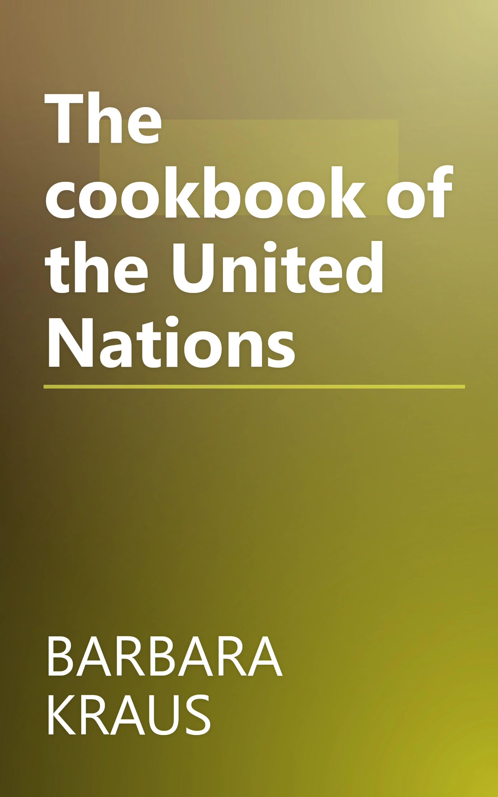The cookbook of the United Nations book cover