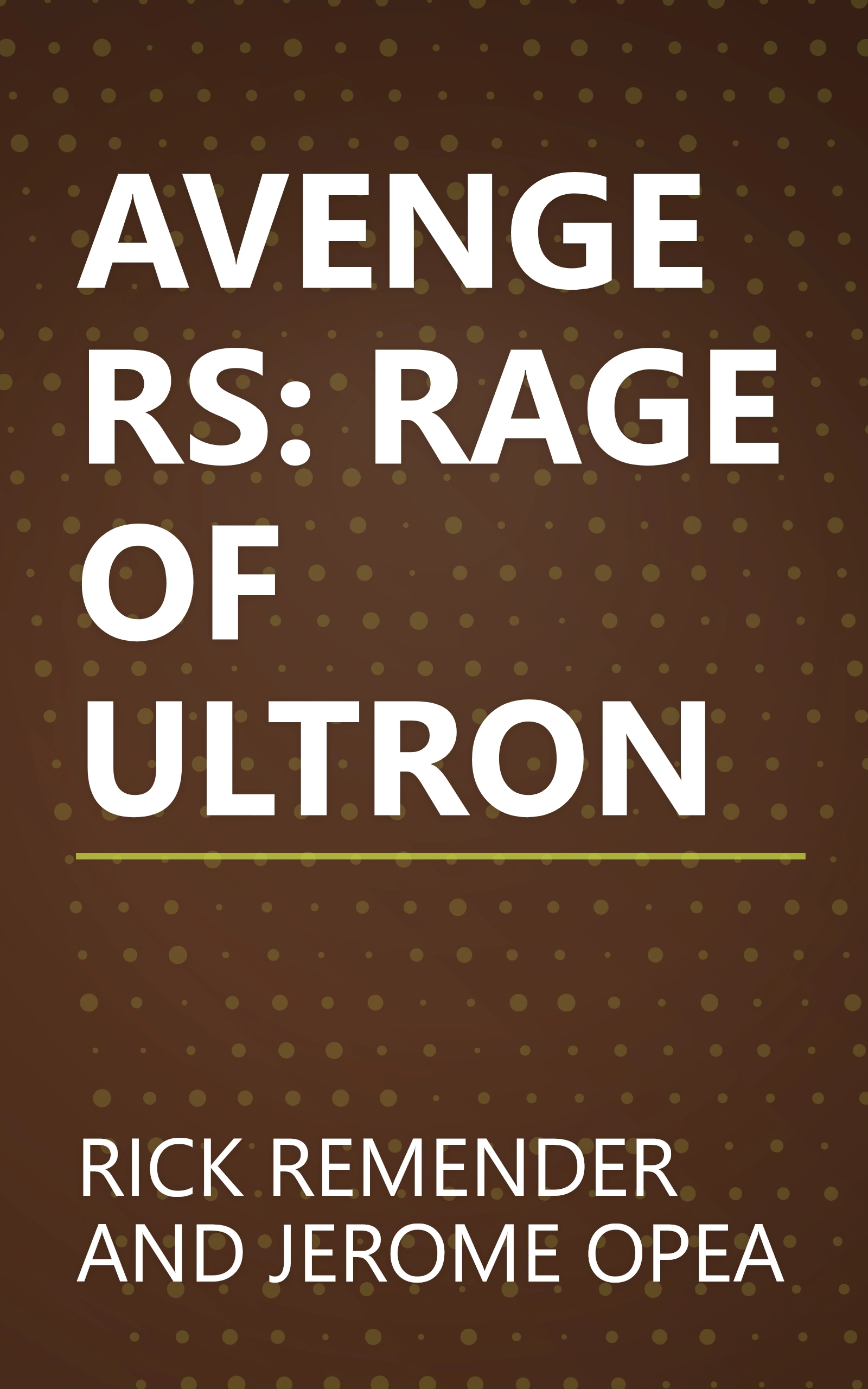 AVENGERS: RAGE OF ULTRON book cover