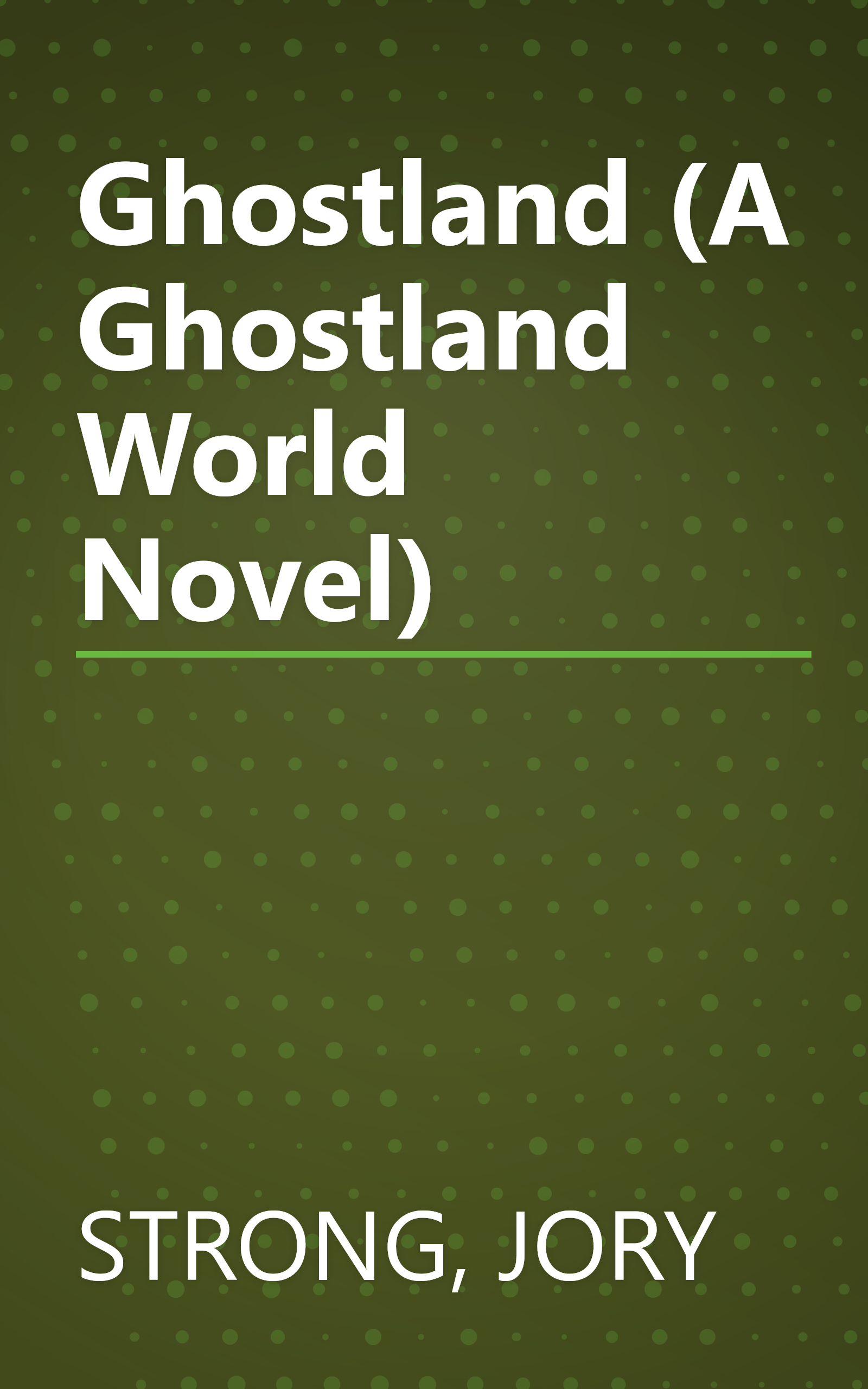 Ghostland (A Ghostland World Novel) book cover