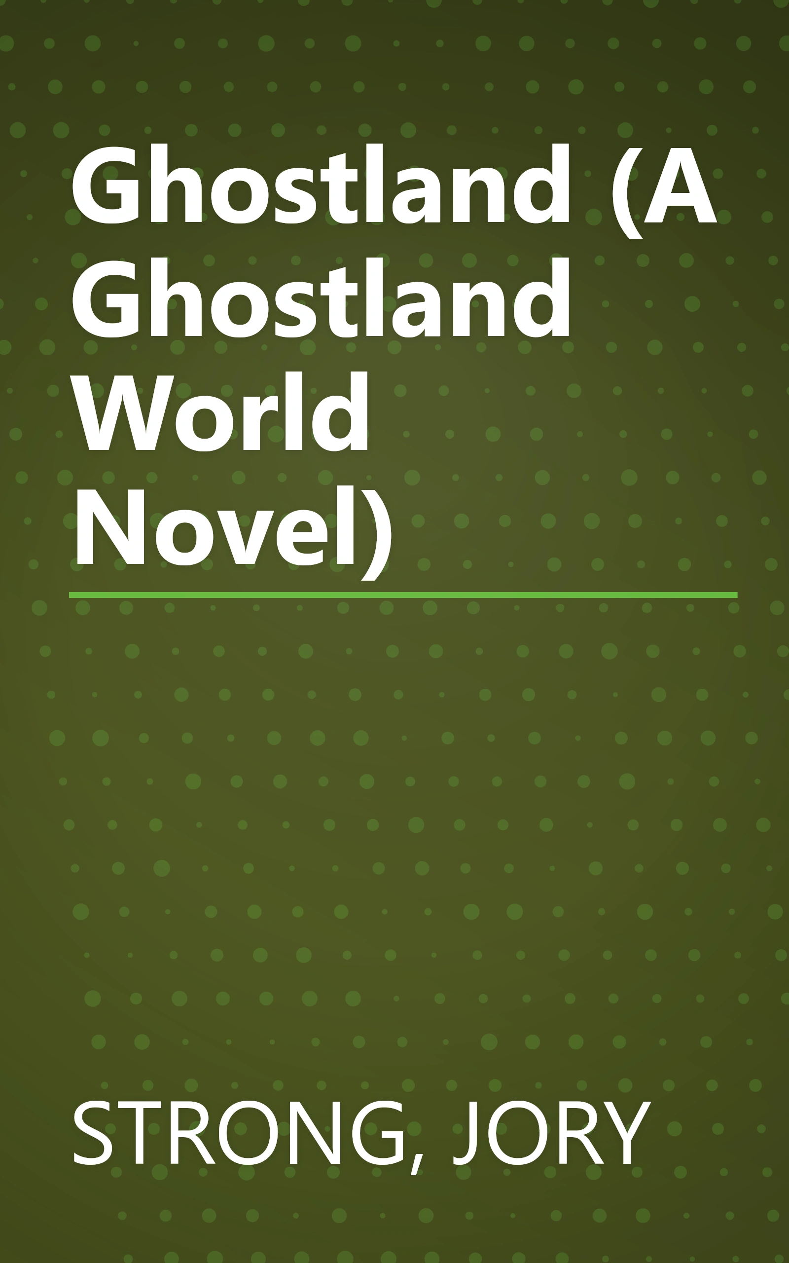 Ghostland (A Ghostland World Novel) book cover