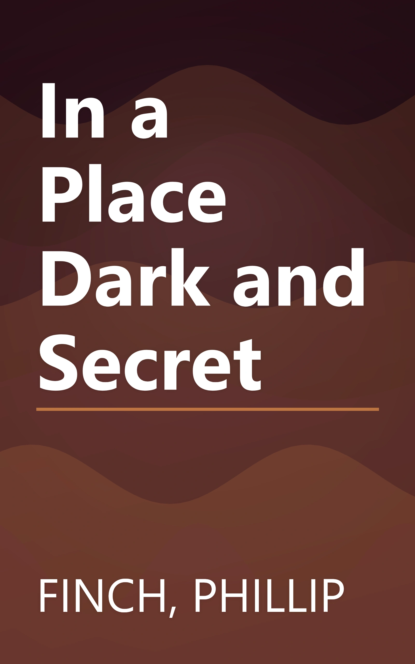 In a Place Dark and Secret book cover