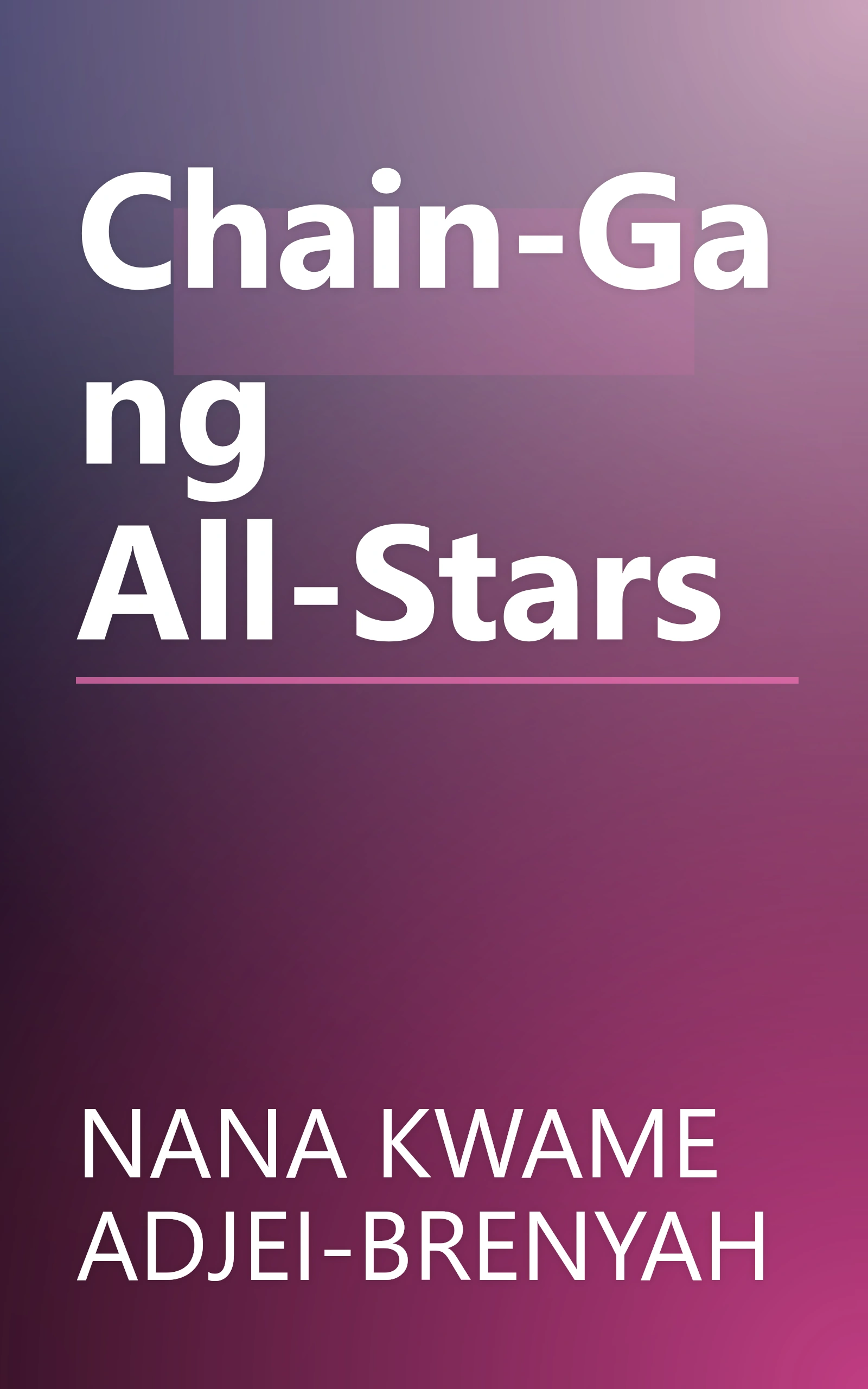Chain-Gang All-Stars book cover
