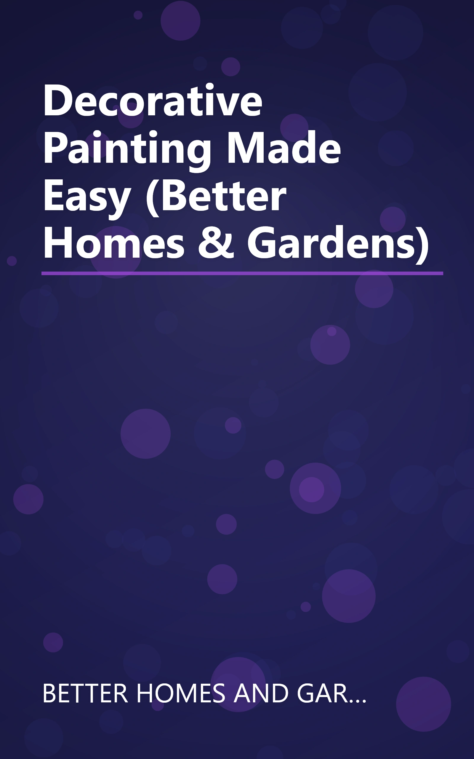 Decorative Painting Made Easy (Better Homes & Gardens) book cover