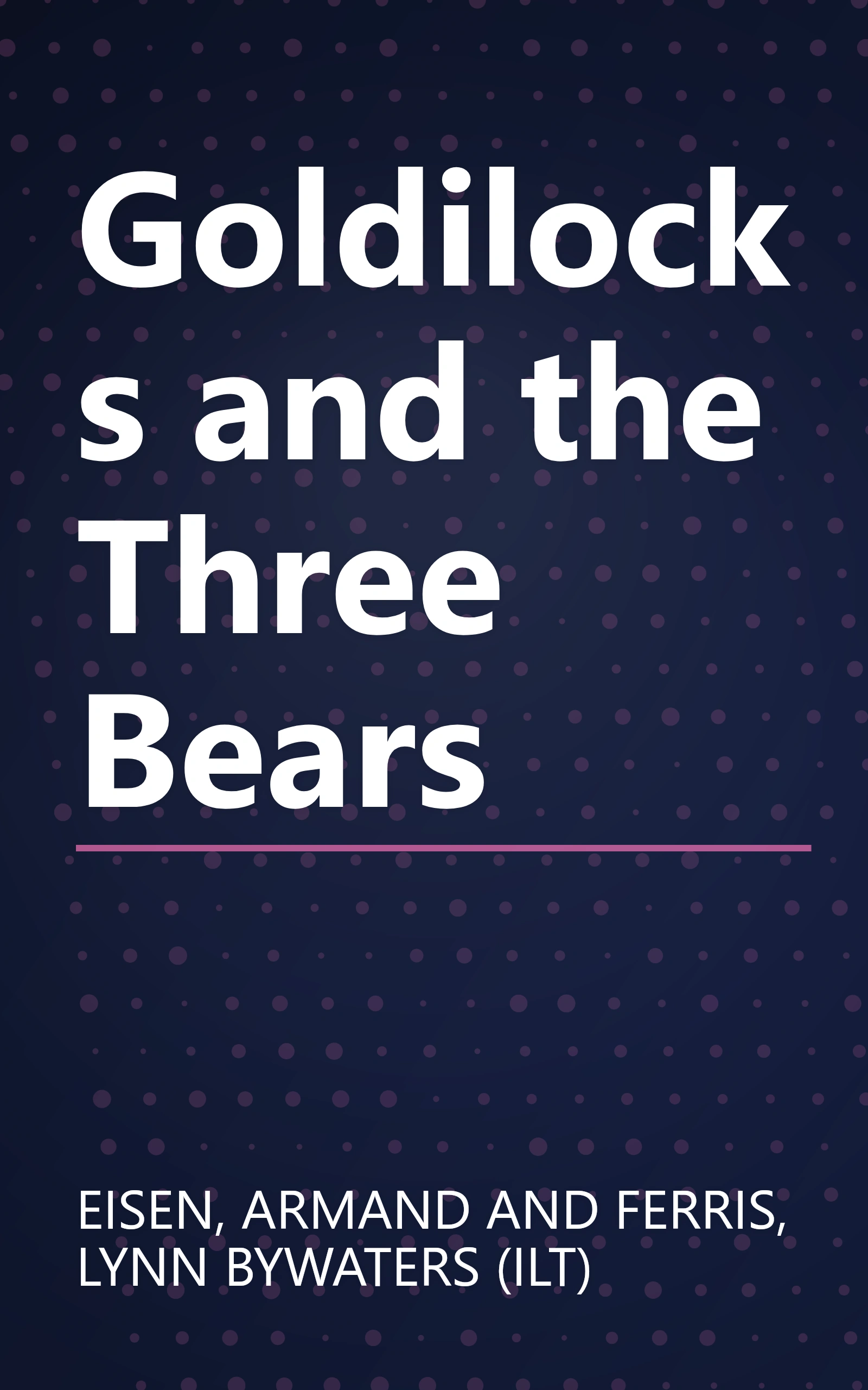 Goldilocks and the Three Bears book cover