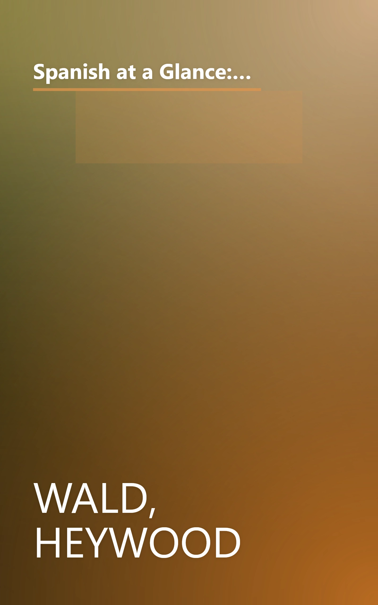 Spanish at a Glance: Phrase Book & Dictionary for Travelers (Barron's Languages at a Glance Series) (Spanish Edition) book cover