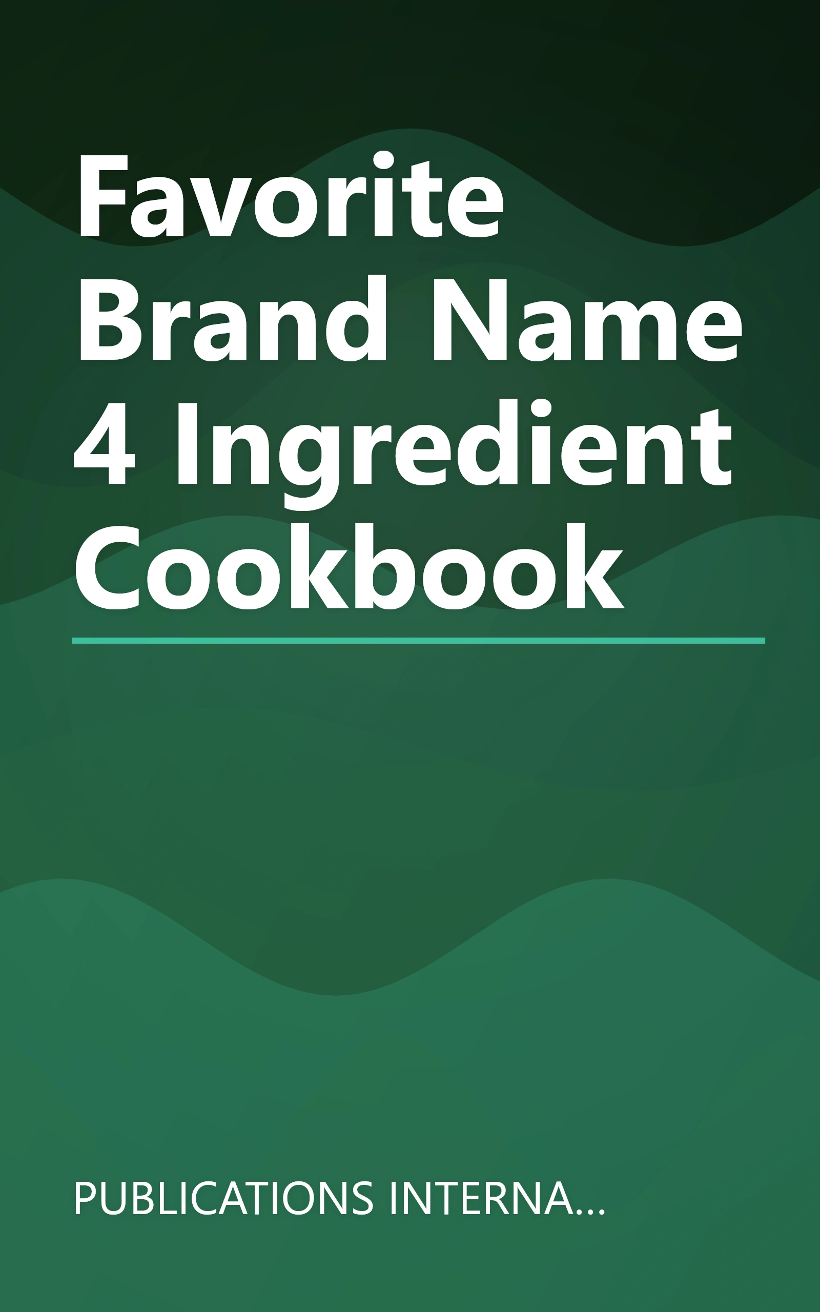Favorite Brand Name 4 Ingredient Cookbook book cover