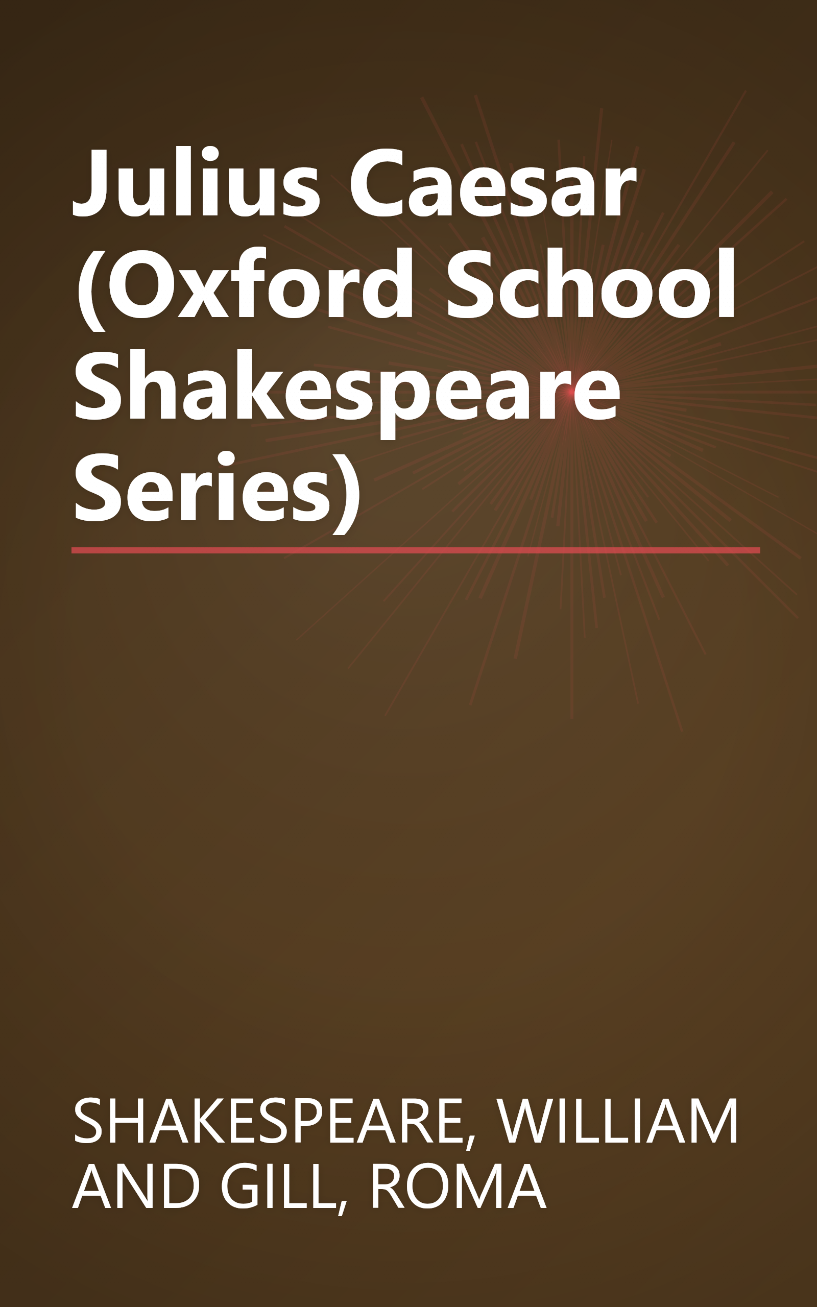 Julius Caesar (Oxford School Shakespeare Series) book cover
