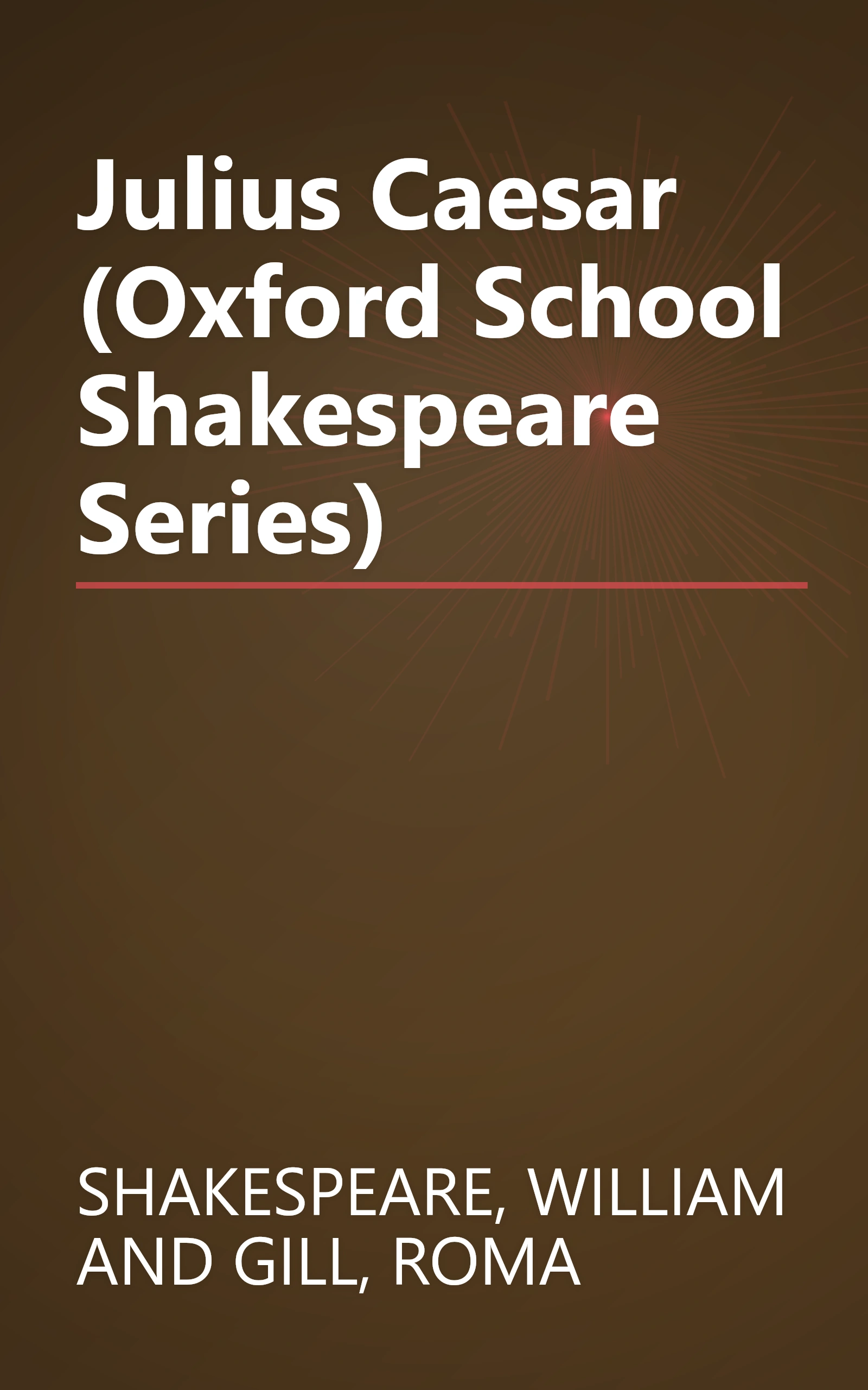 Julius Caesar (Oxford School Shakespeare Series) book cover