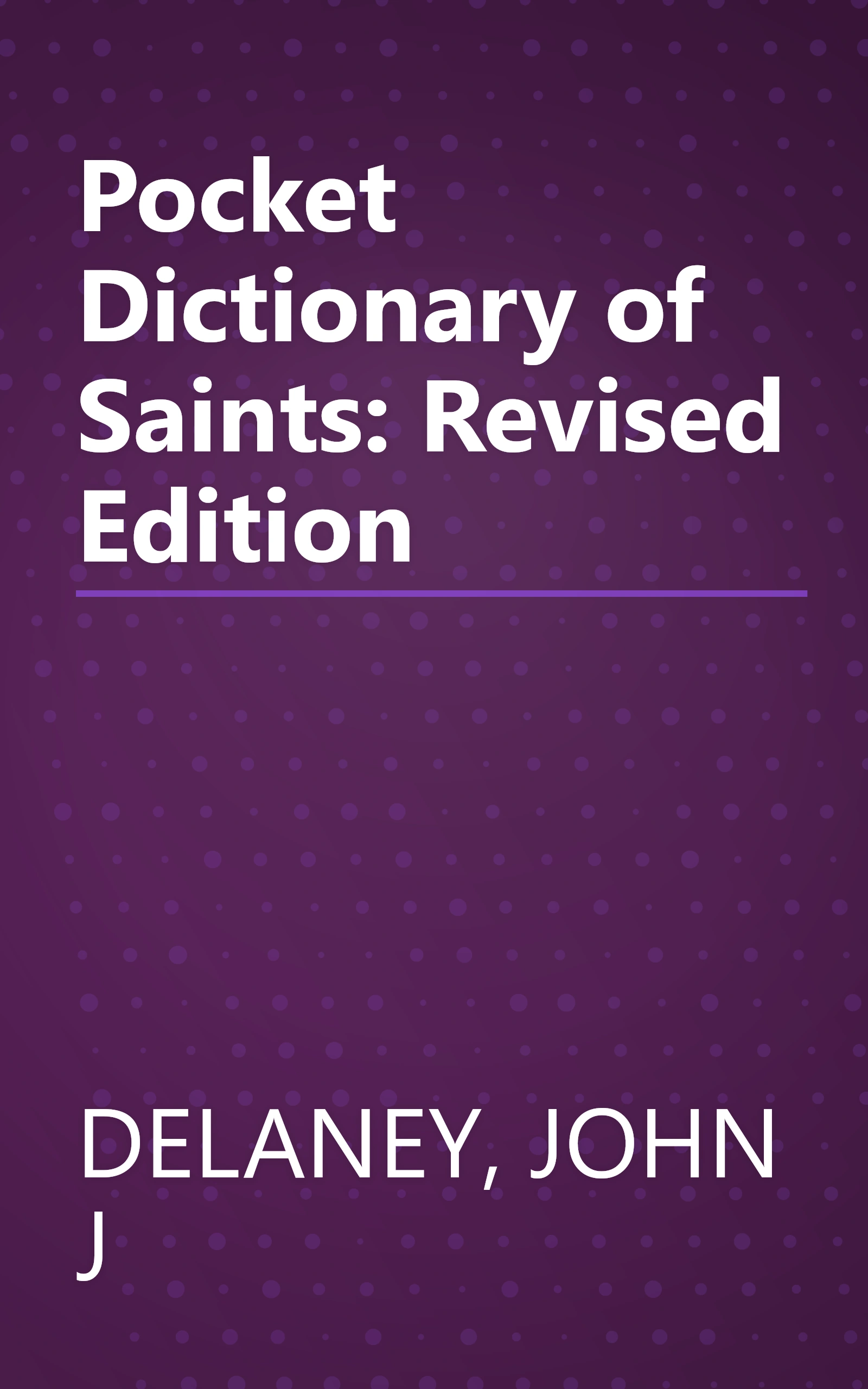 Pocket Dictionary of Saints: Revised Edition book cover