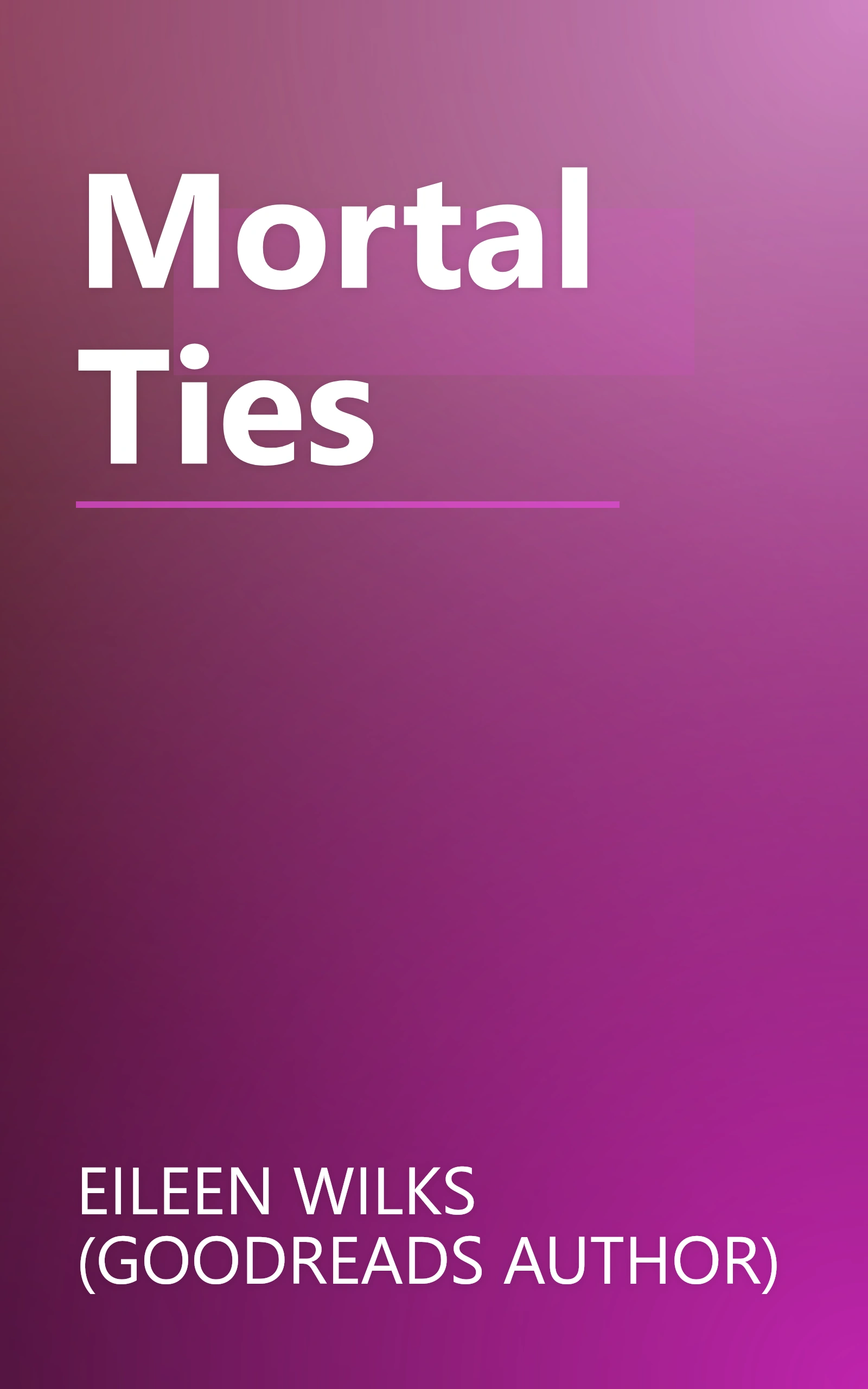 Mortal Ties book cover