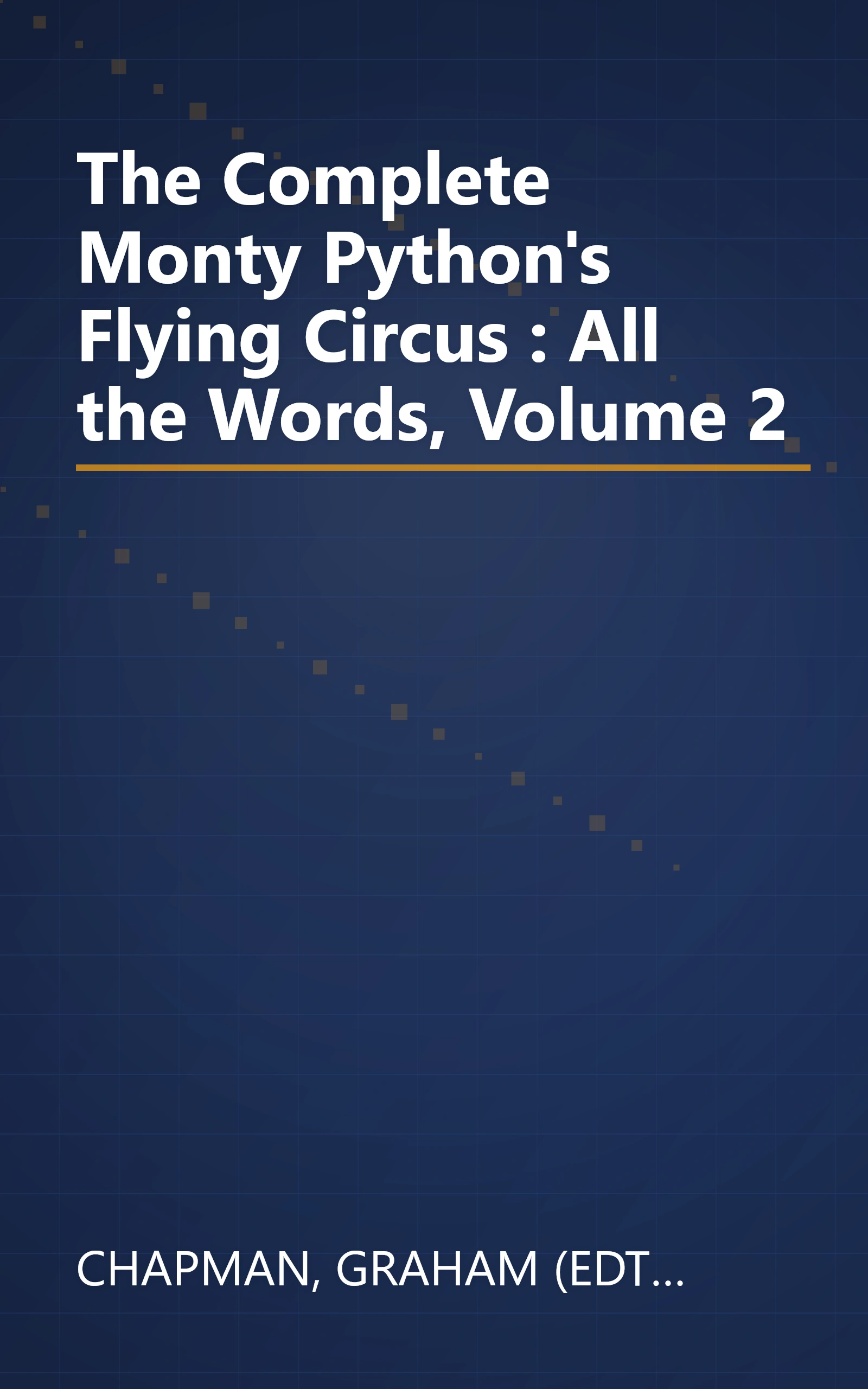 The Complete Monty Python's Flying Circus : All the Words, Volume 2 book cover