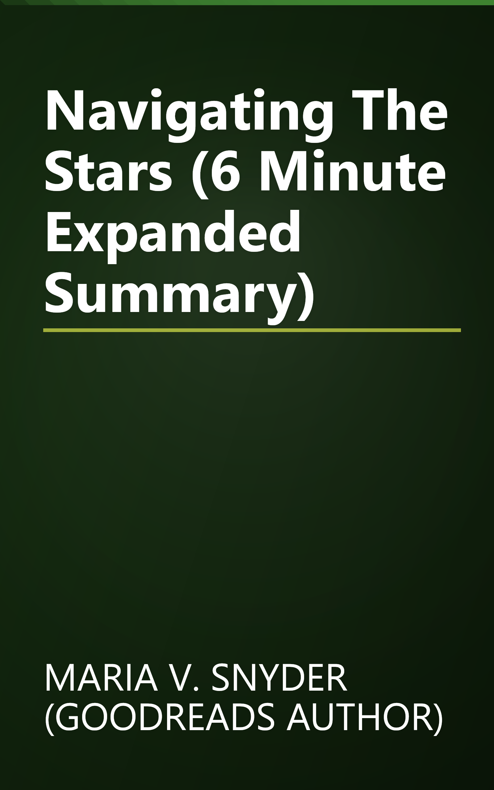 Navigating The Stars (6 Minute   Expanded Summary) book cover