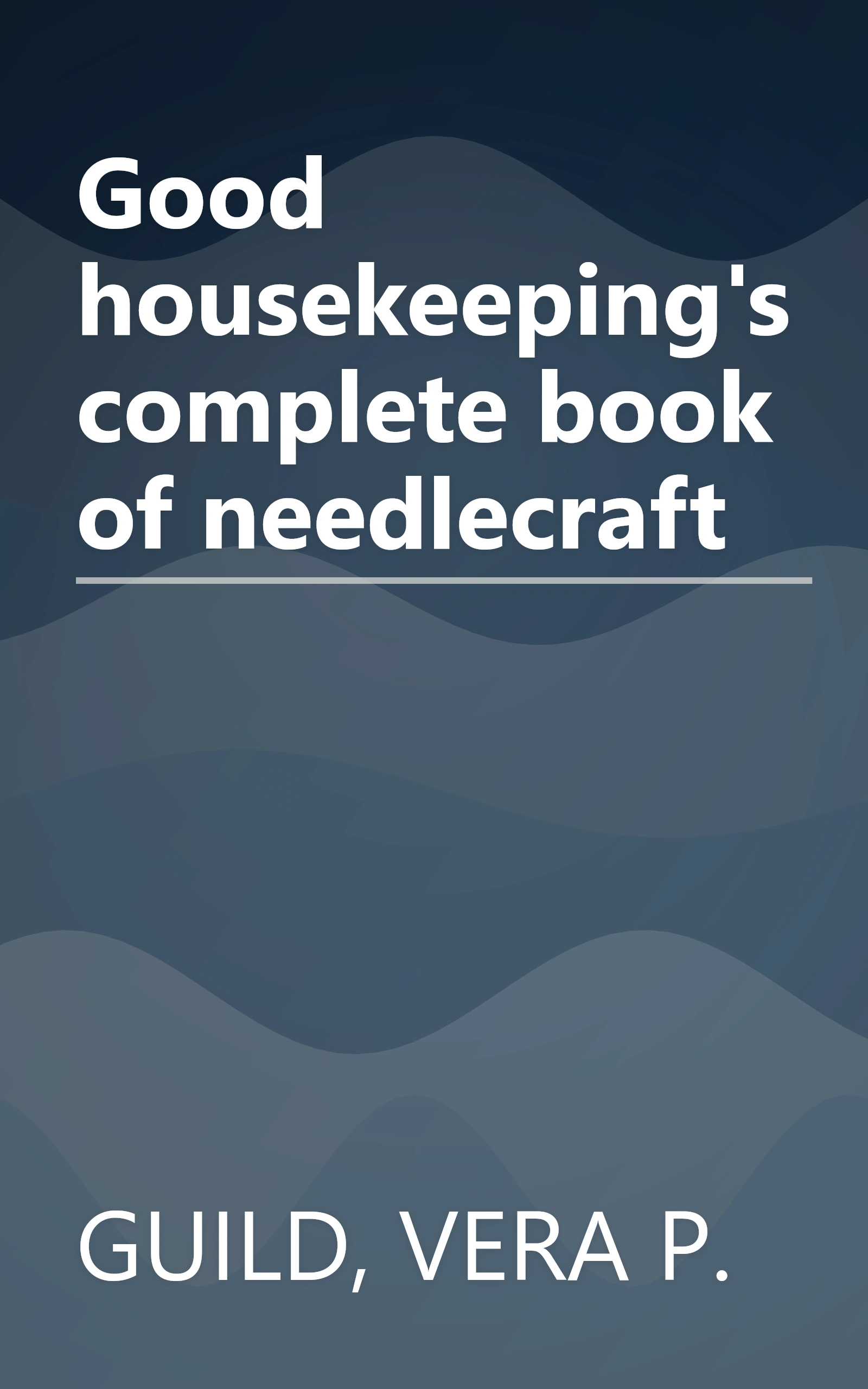 Good housekeeping's complete book of needlecraft book cover