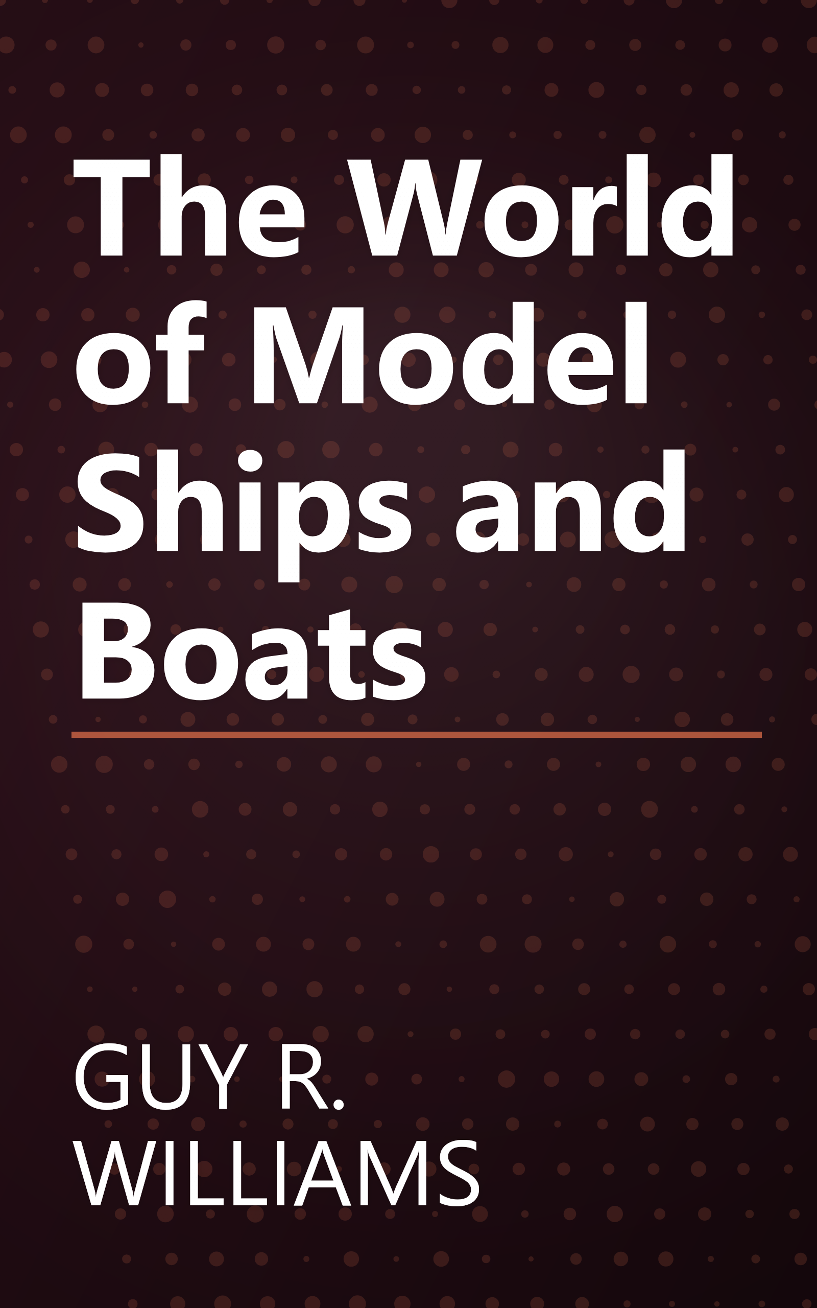 The World of Model Ships and Boats book cover