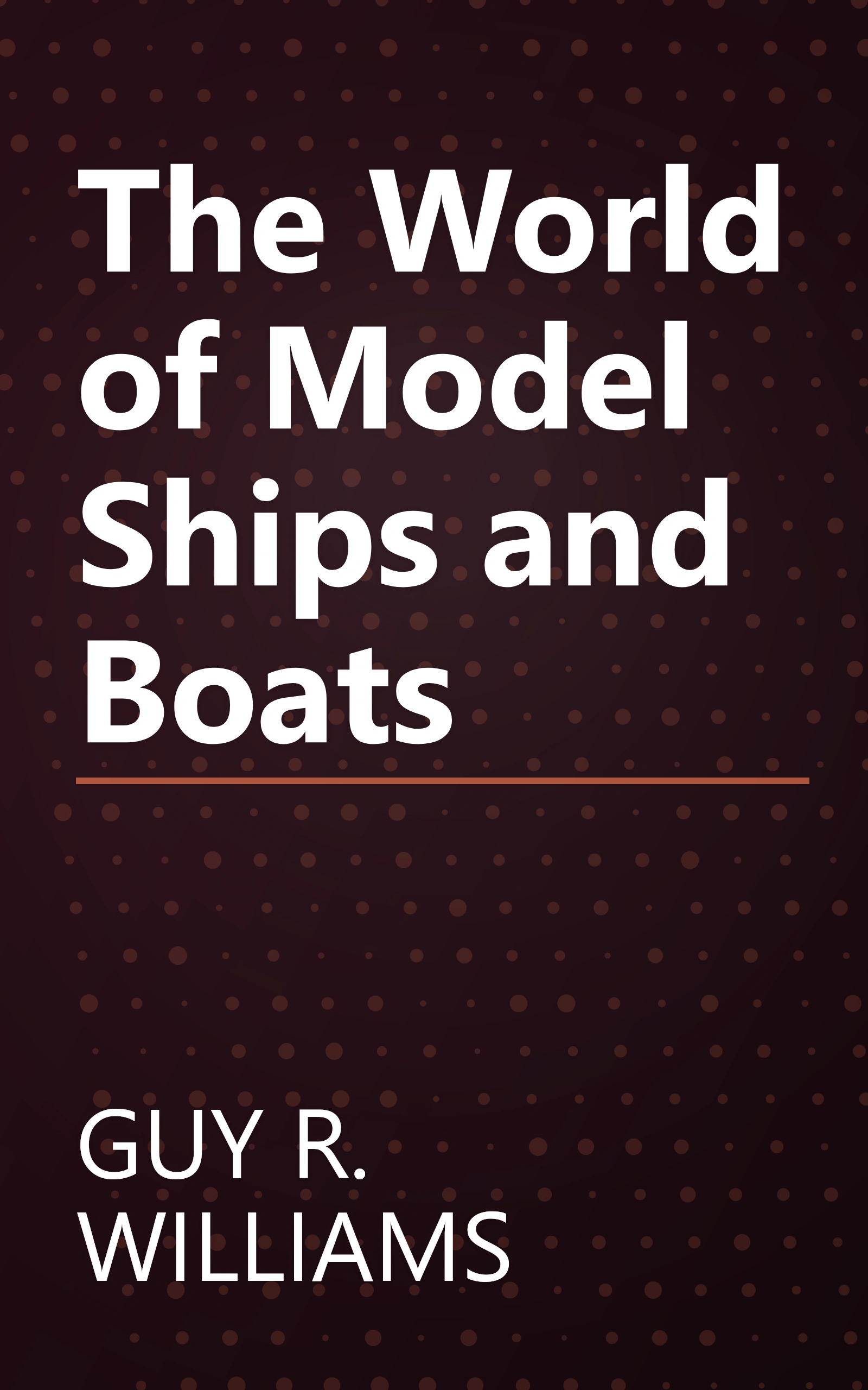 The World of Model Ships and Boats book cover