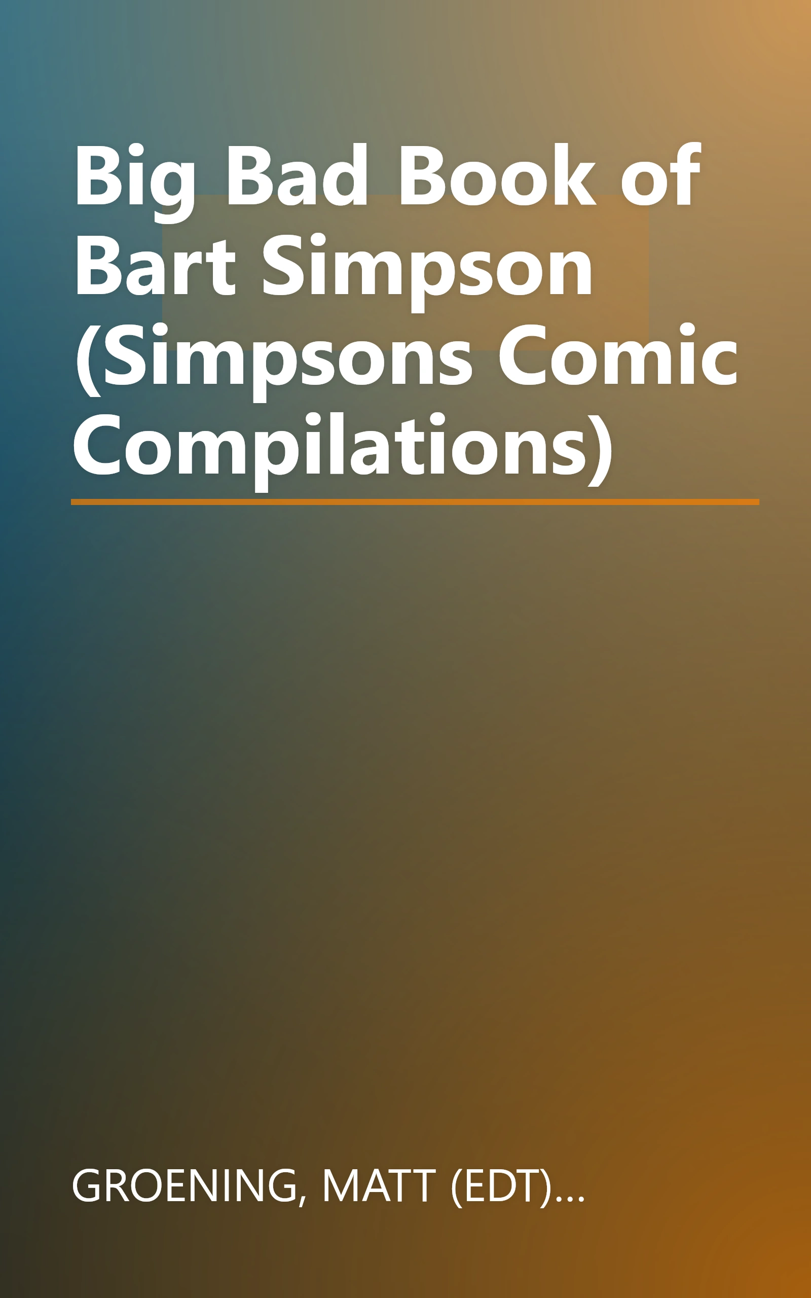 Big Bad Book of Bart Simpson (Simpsons Comic Compilations) book cover