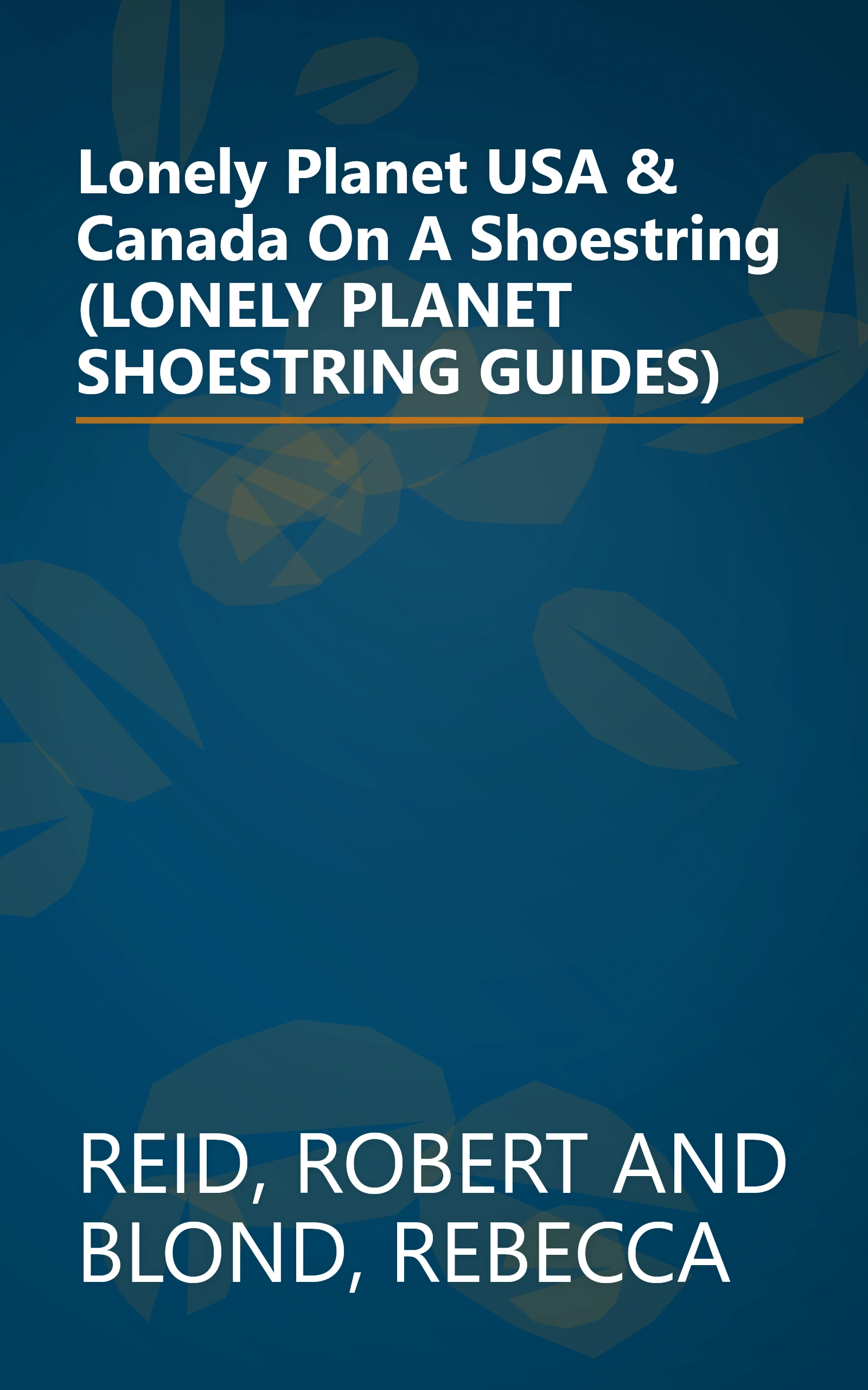 Lonely Planet USA & Canada On A Shoestring (LONELY PLANET SHOESTRING GUIDES) book cover