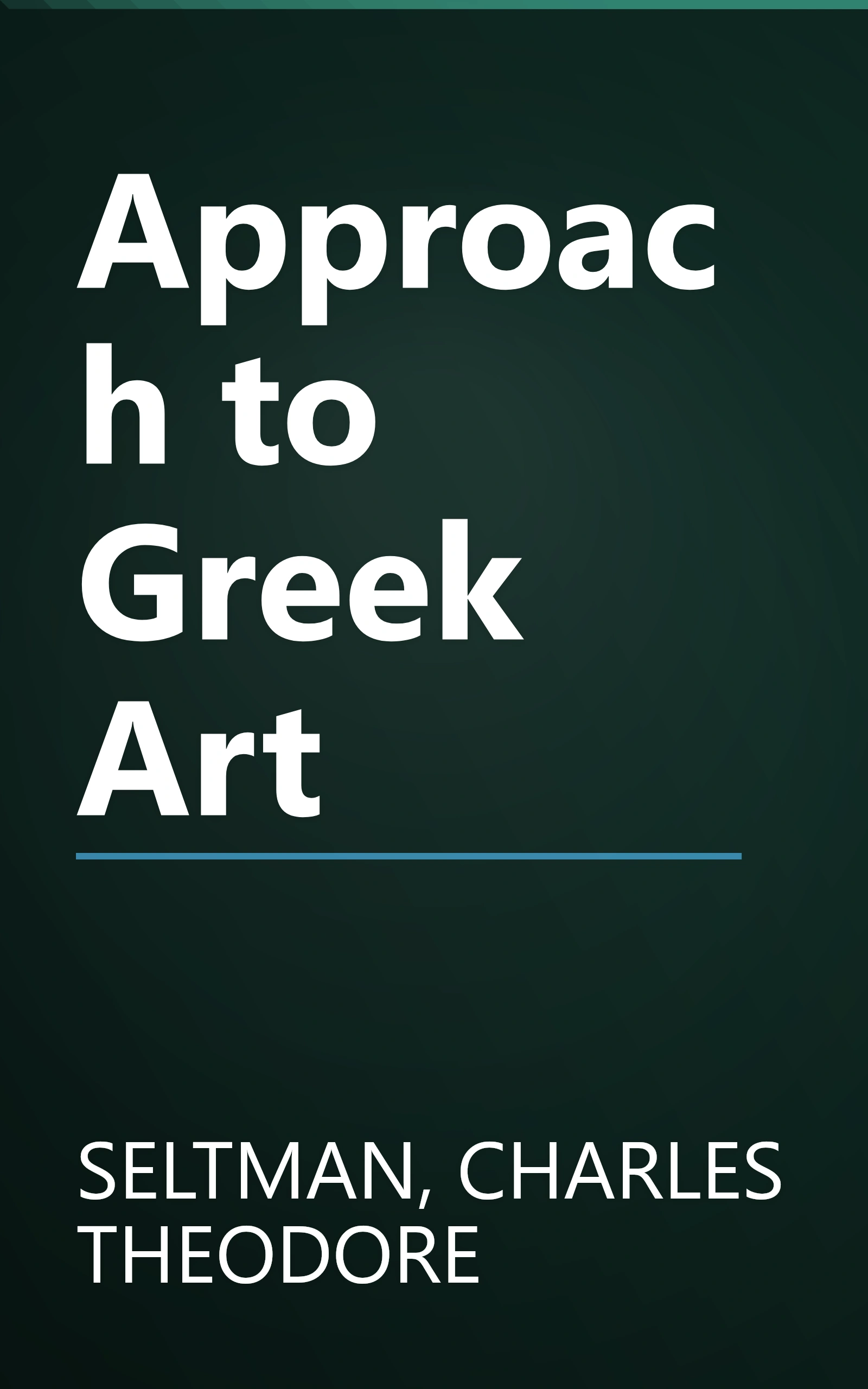 Approach to Greek Art book cover