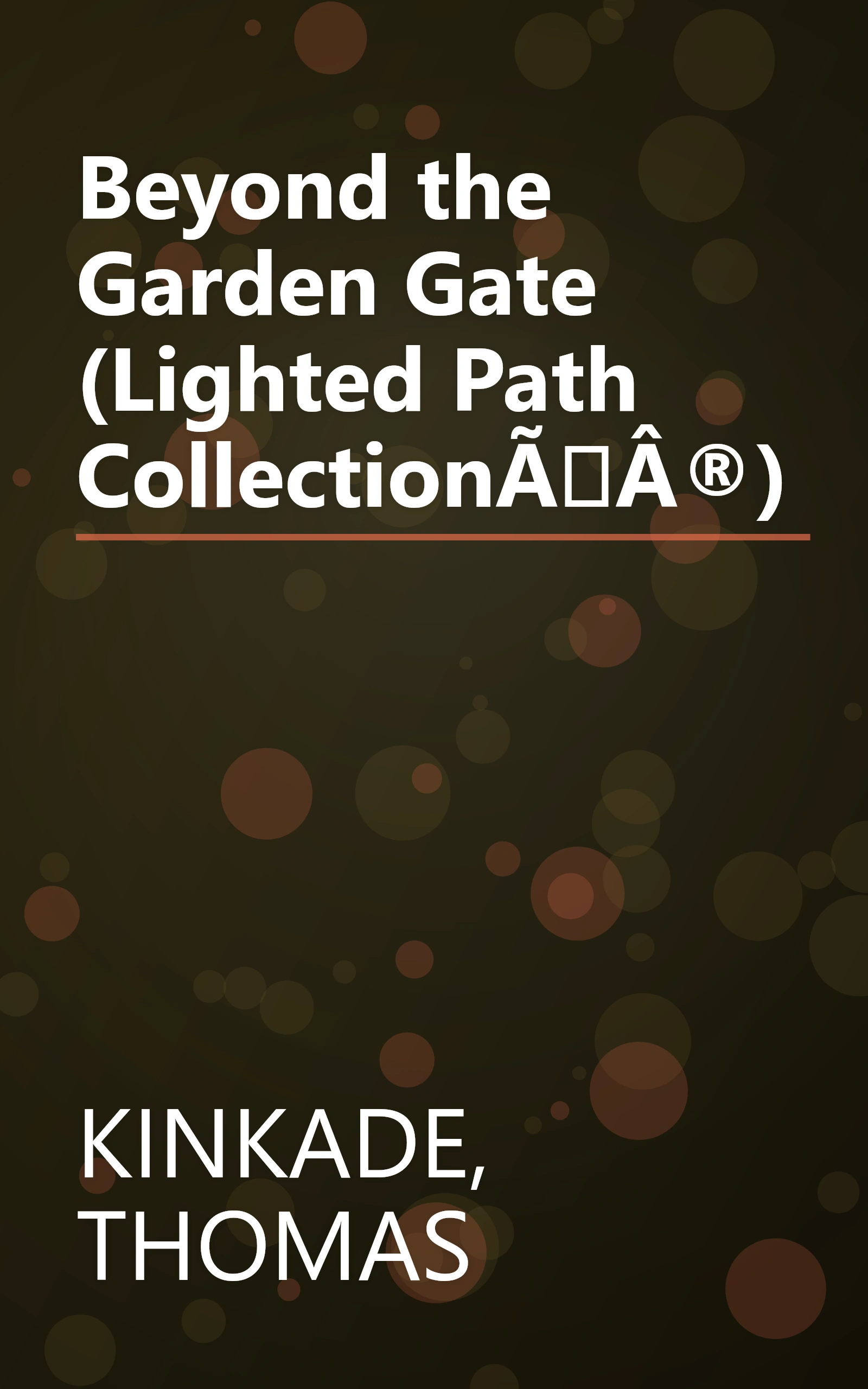 Beyond the Garden Gate (Lighted Path CollectionÃÂ®) book cover