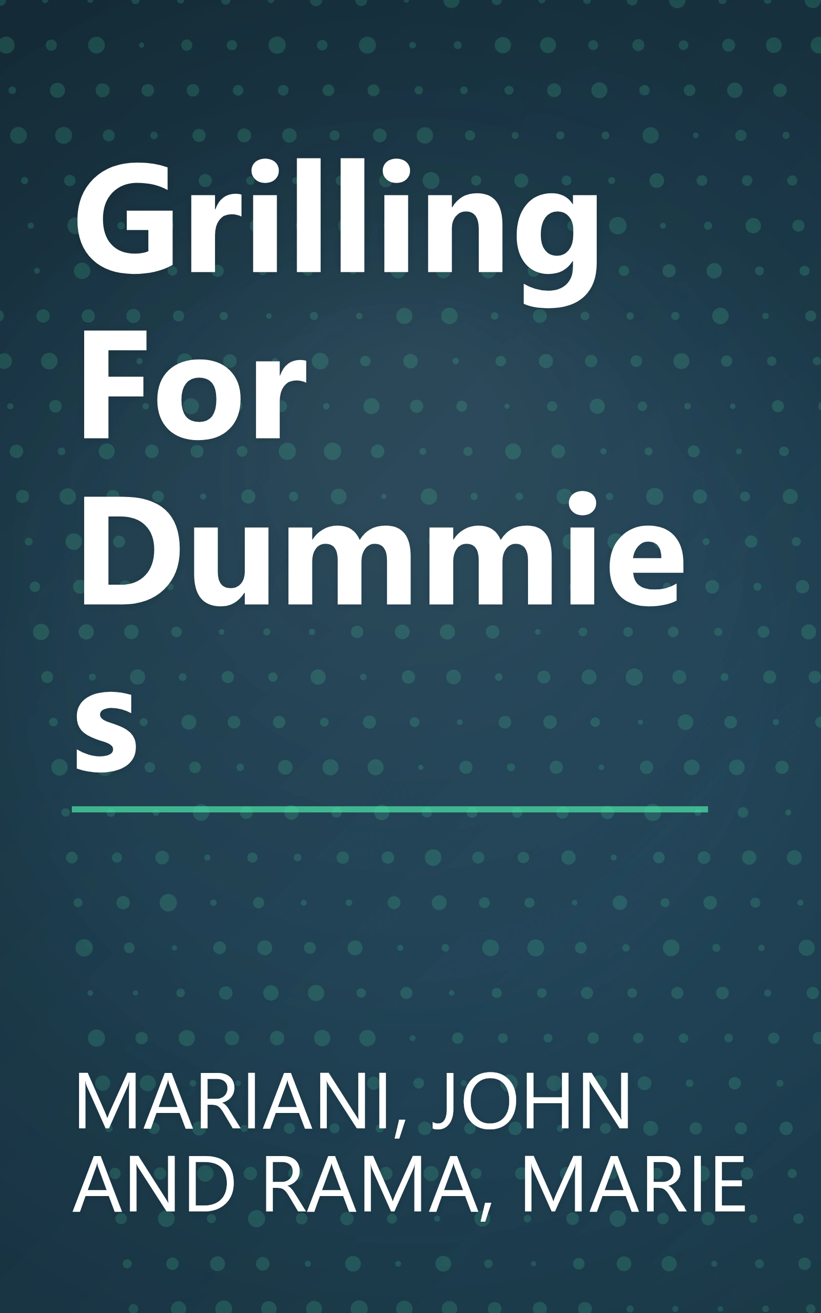 Grilling For Dummies book cover