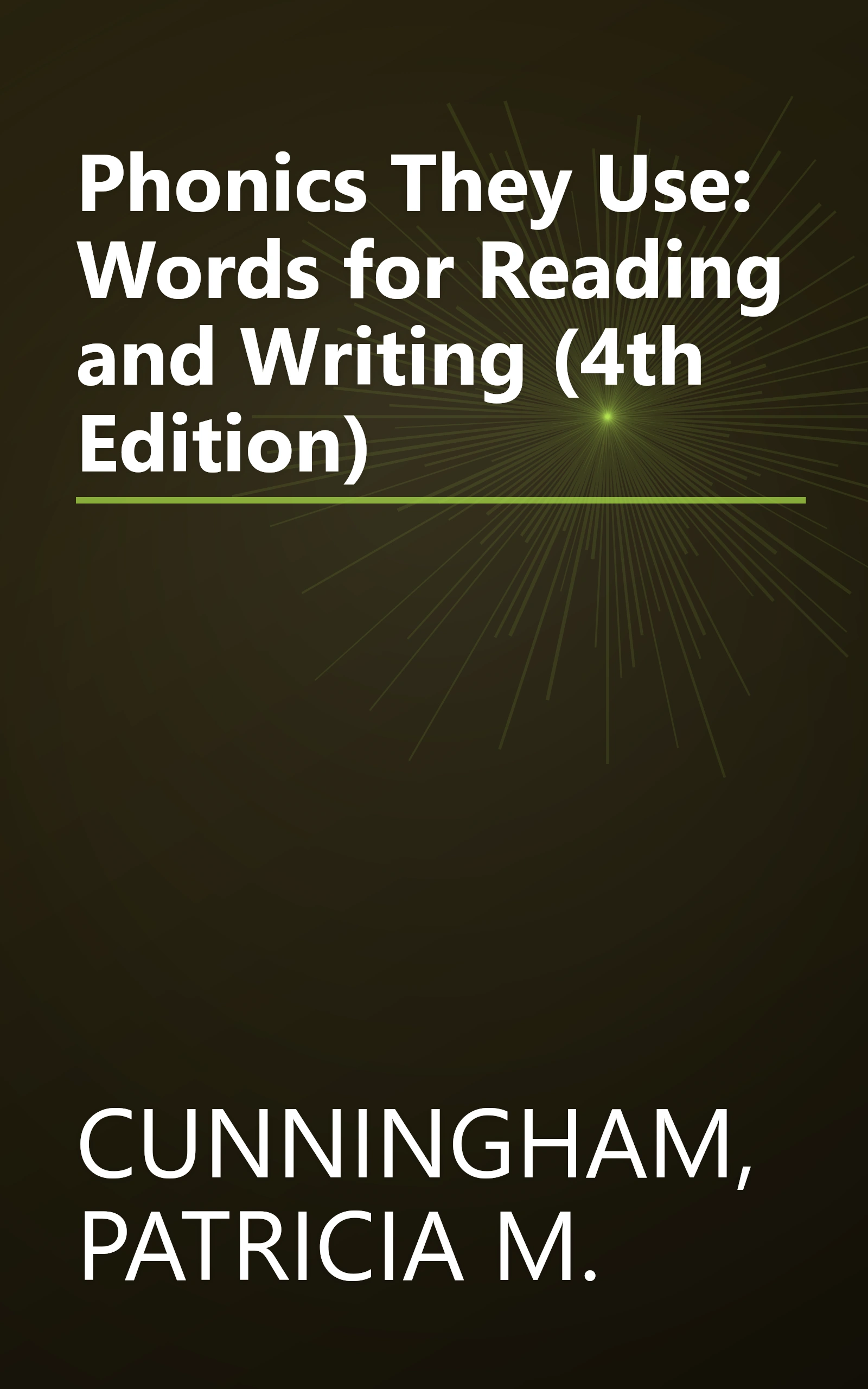Phonics They Use: Words for Reading and Writing (4th Edition) book cover