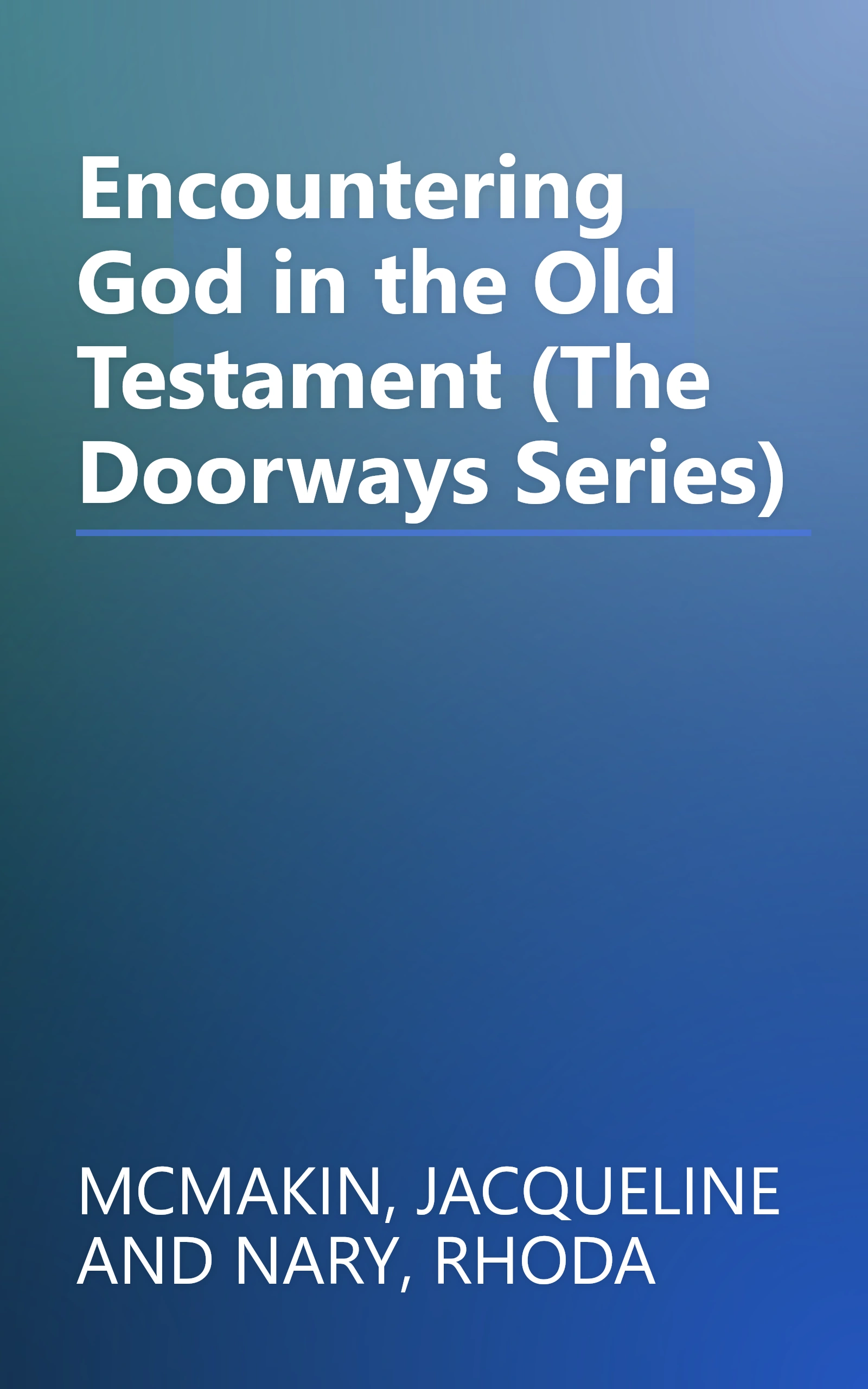 Encountering God in the Old Testament (The Doorways Series) book cover