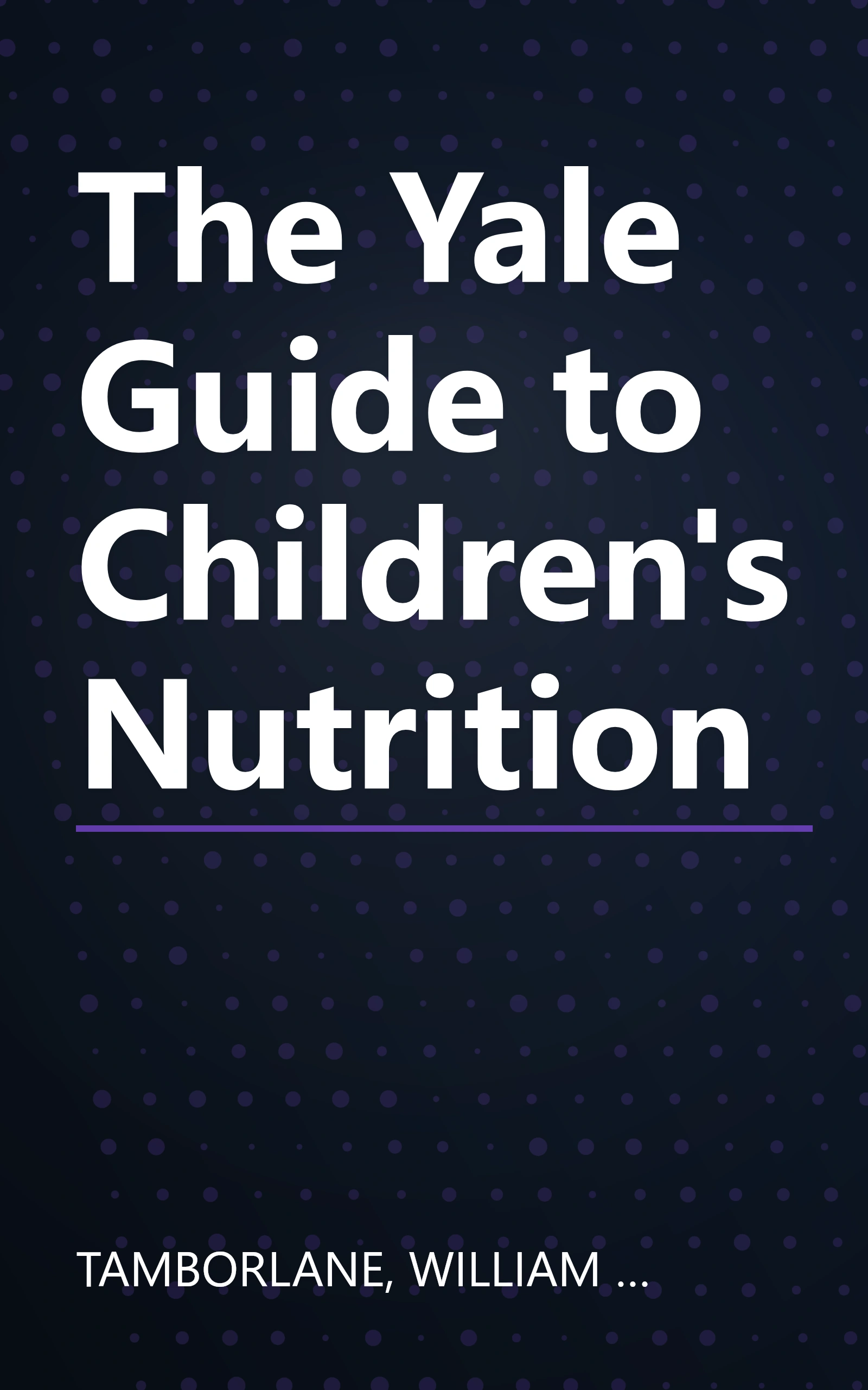 The Yale Guide to Children's Nutrition book cover