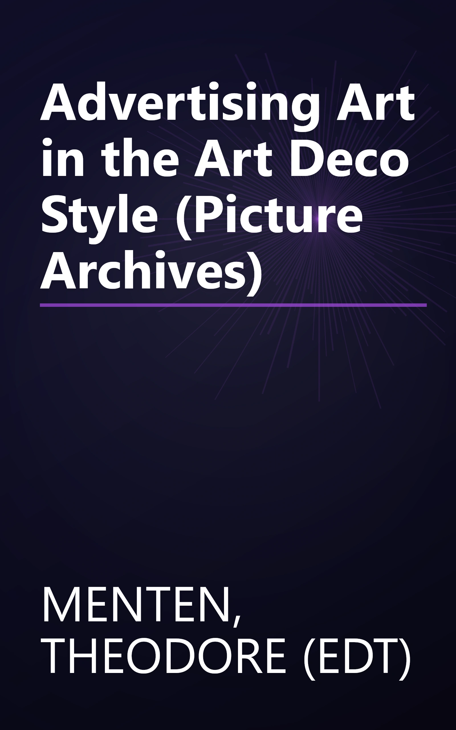 Advertising Art in the Art Deco Style (Picture Archives) book cover