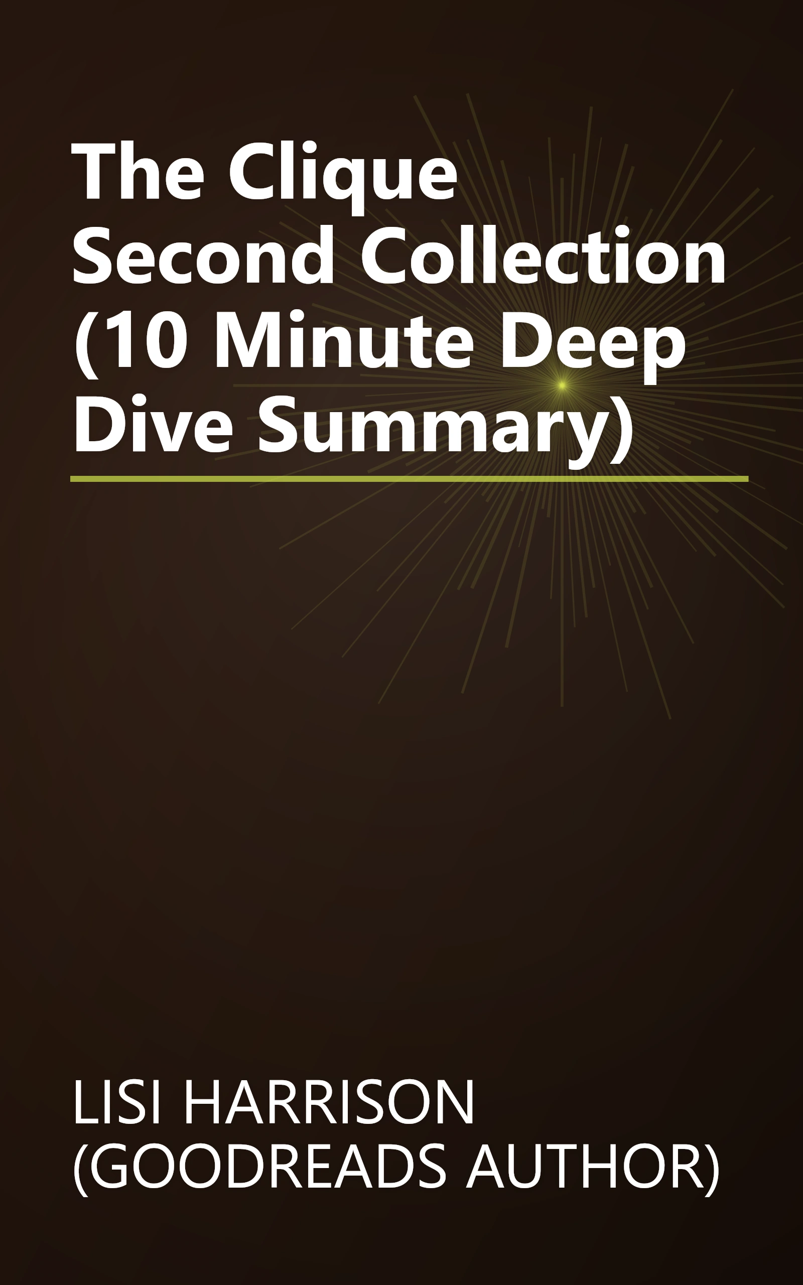 The Clique  Second Collection (10 Minute   Deep Dive Summary) book cover