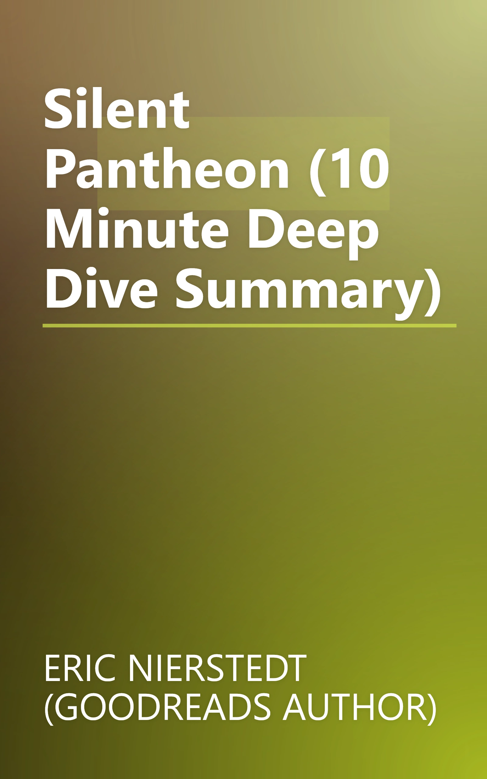 Silent Pantheon (10 Minute   Deep Dive Summary) book cover