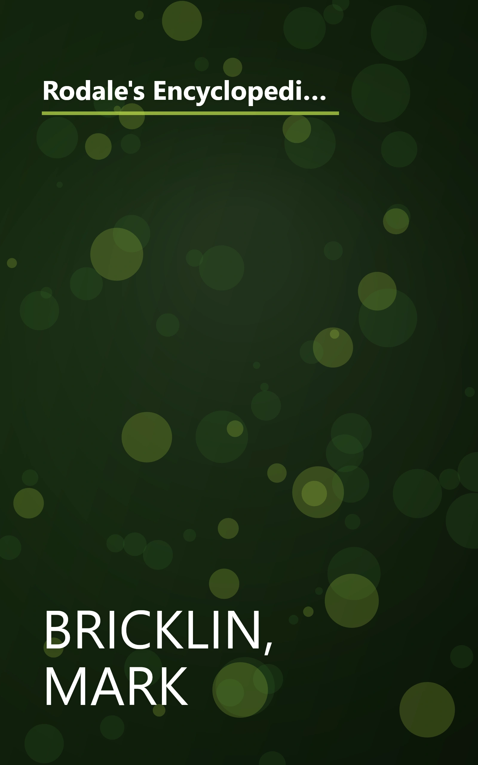 Rodale's Encyclopedia of Natural Home Remedies: Hundreds of Simple Healing Techniques for Everyday Illness and Emergencies book cover