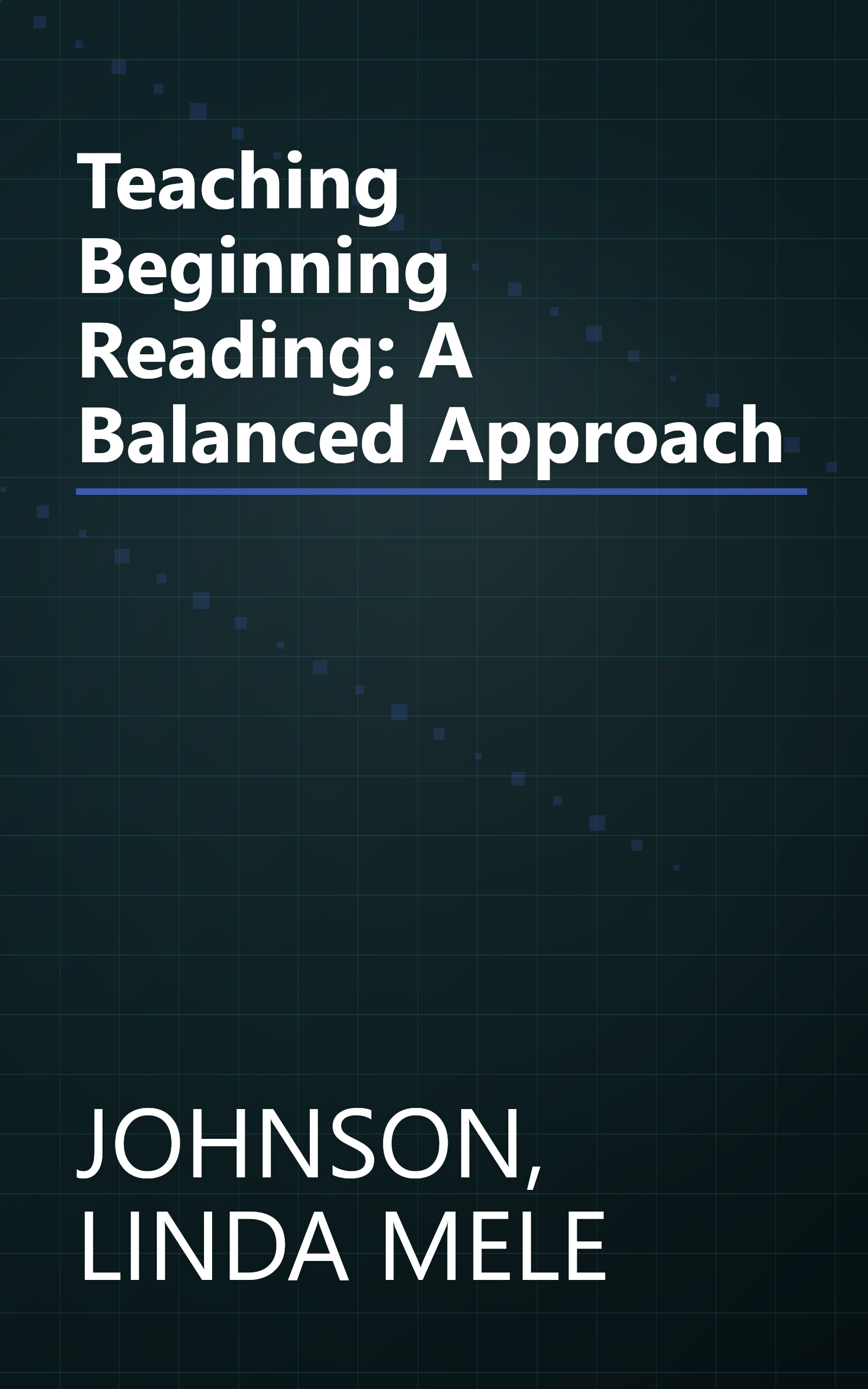 Teaching Beginning Reading: A Balanced Approach book cover
