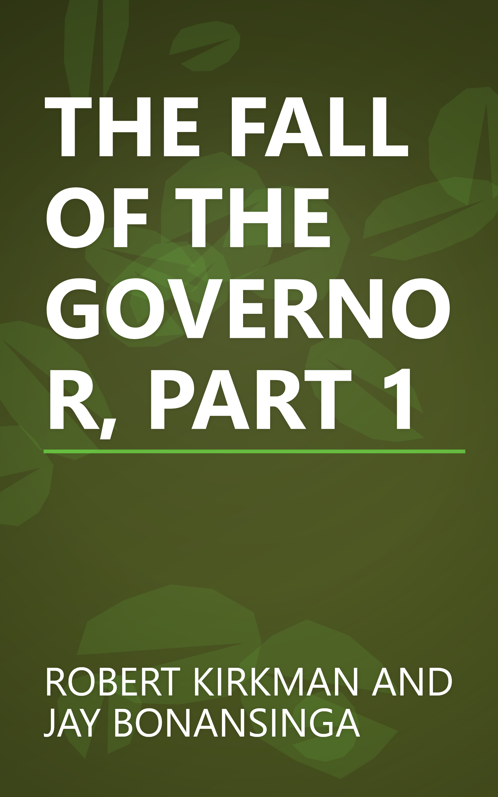 THE FALL OF THE GOVERNOR, PART 1 book cover