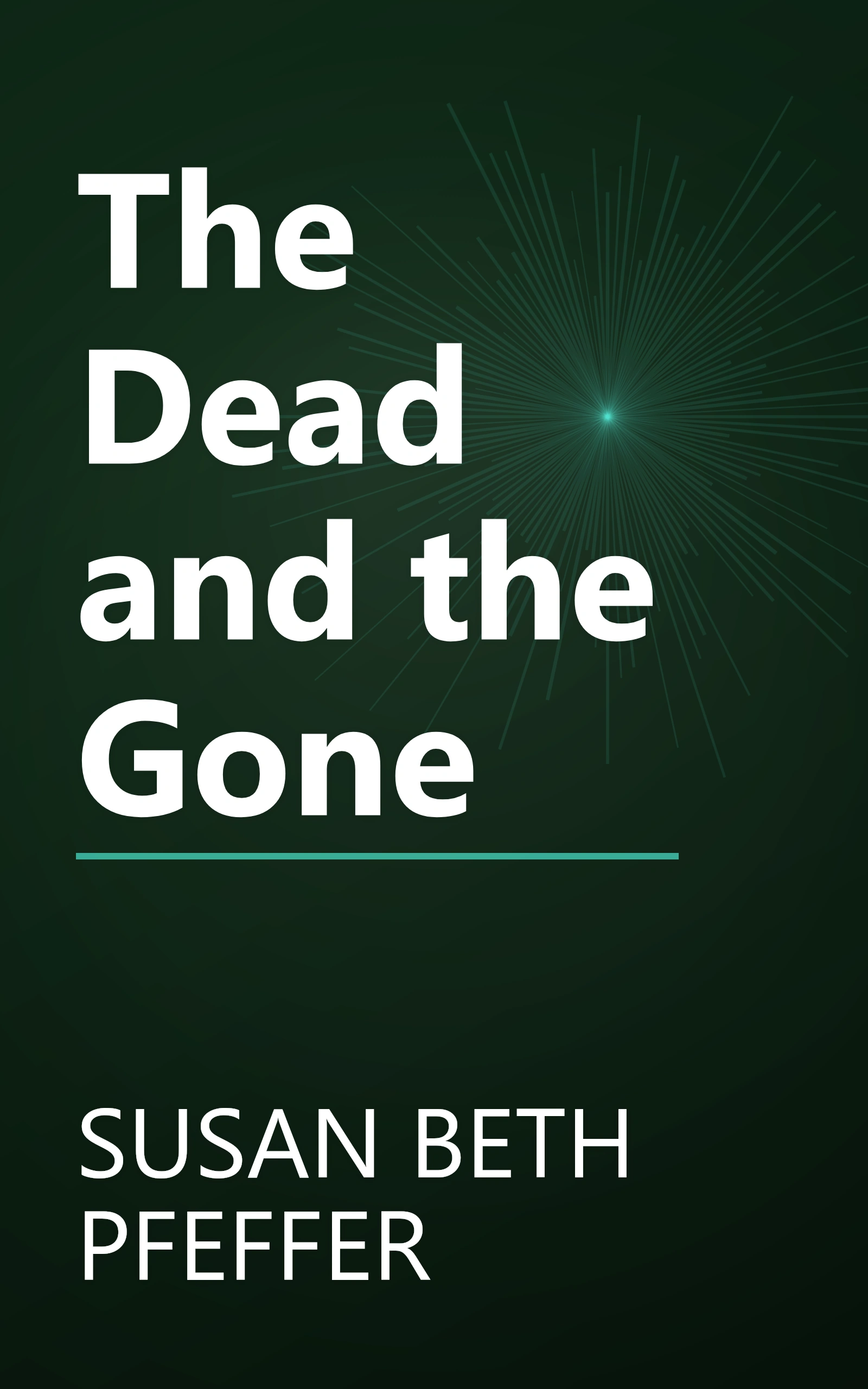 The Dead and the Gone book cover