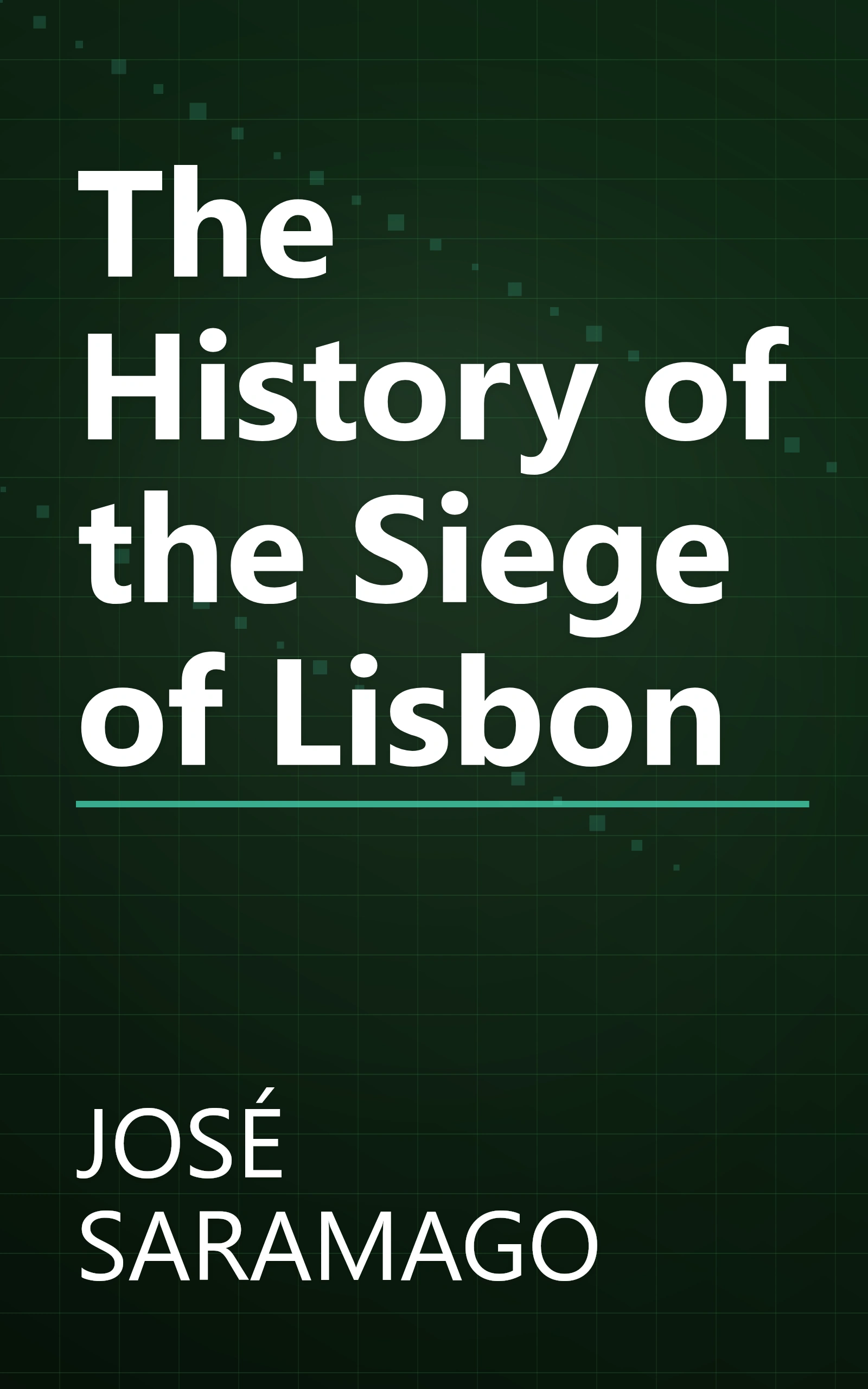 The History of the Siege of Lisbon book cover