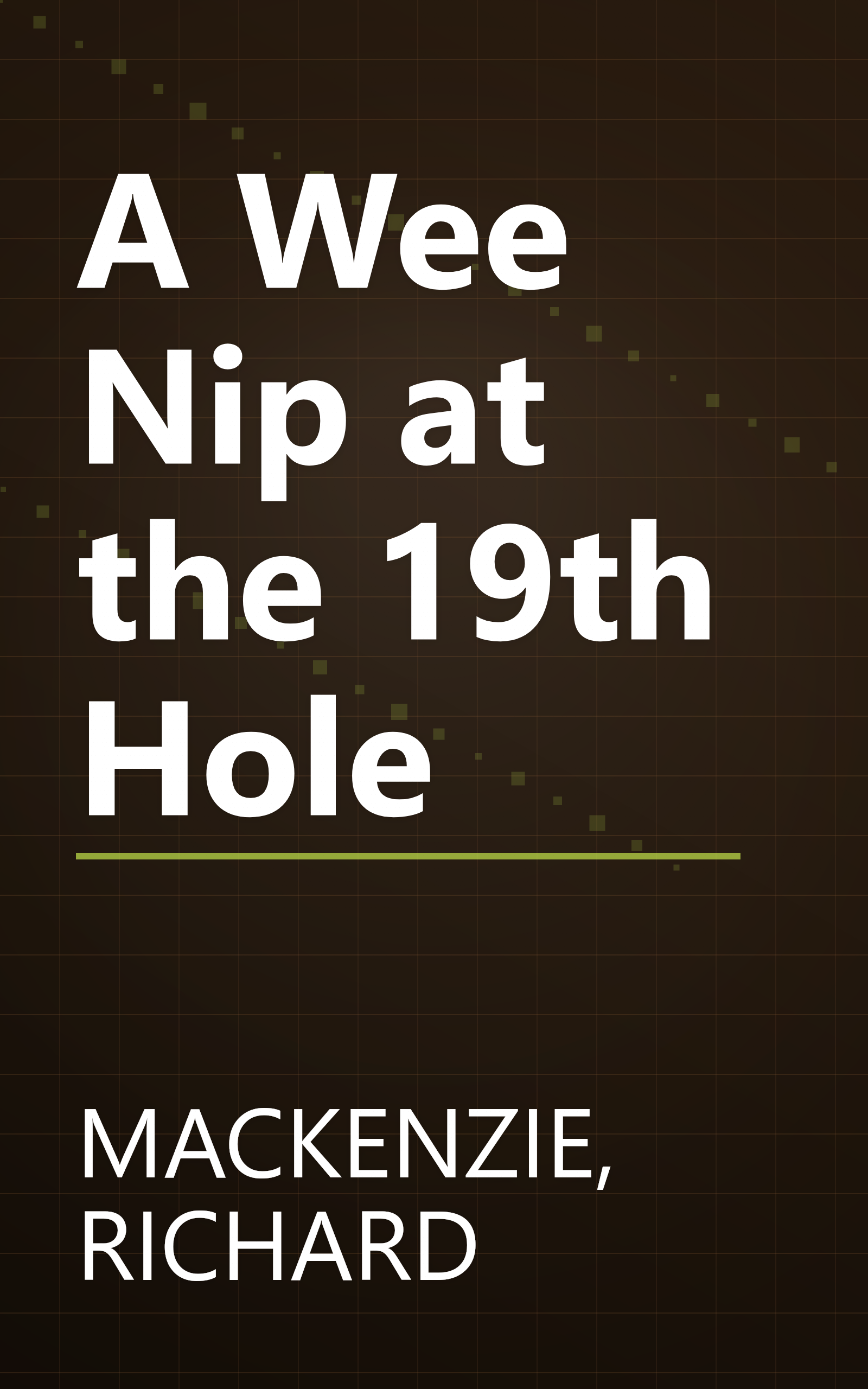 A Wee Nip at the 19th Hole book cover