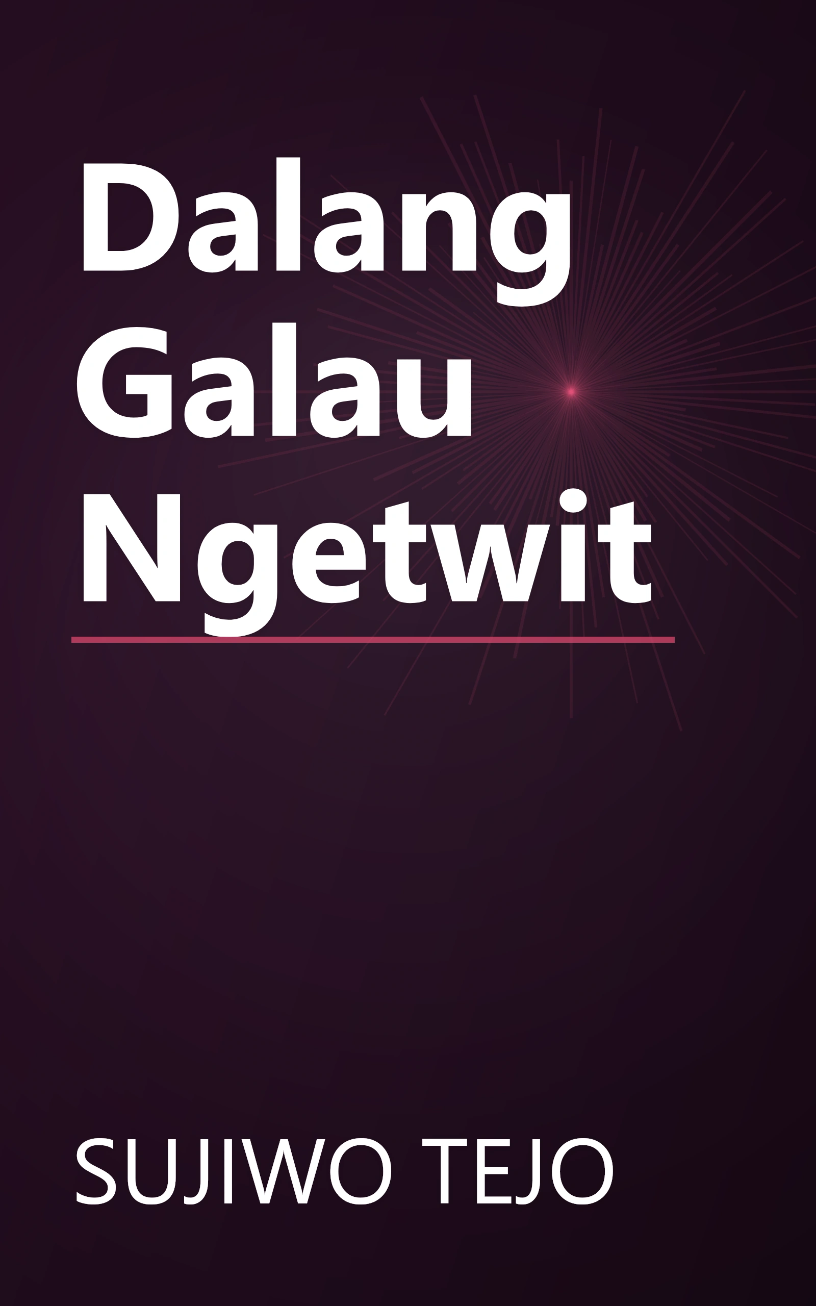 Dalang Galau Ngetwit book cover
