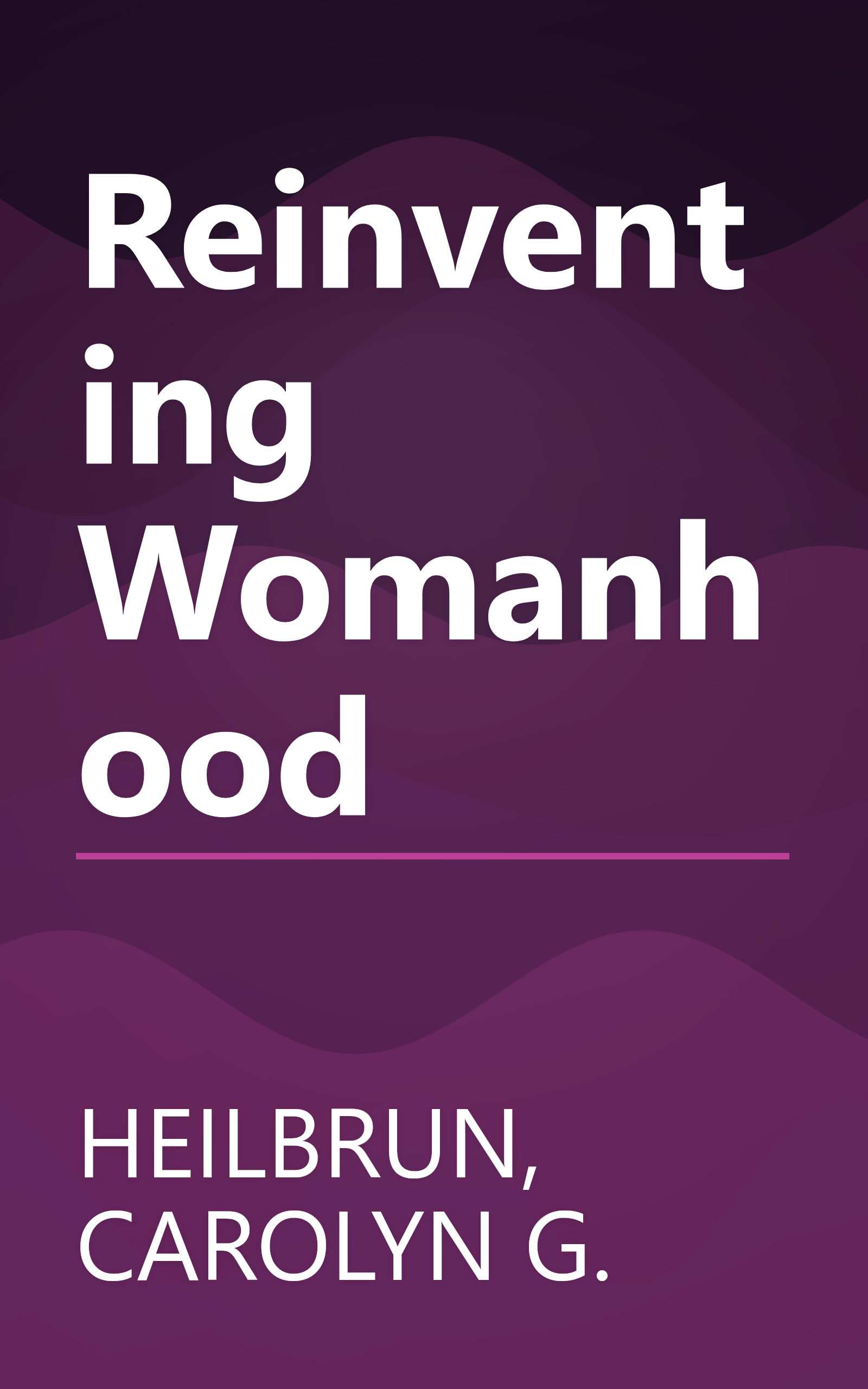 Reinventing Womanhood book cover