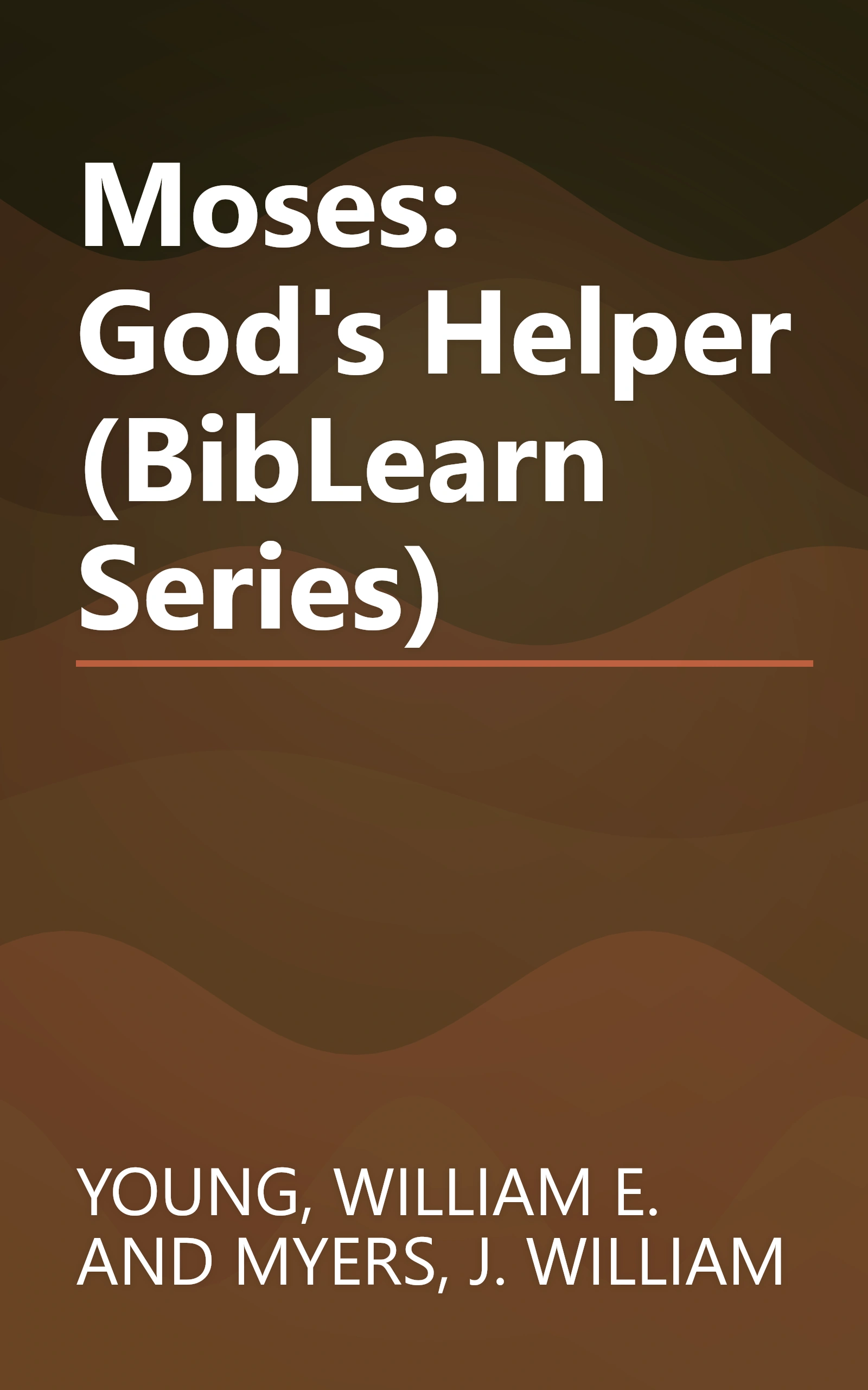 Moses: God's Helper (BibLearn Series) book cover