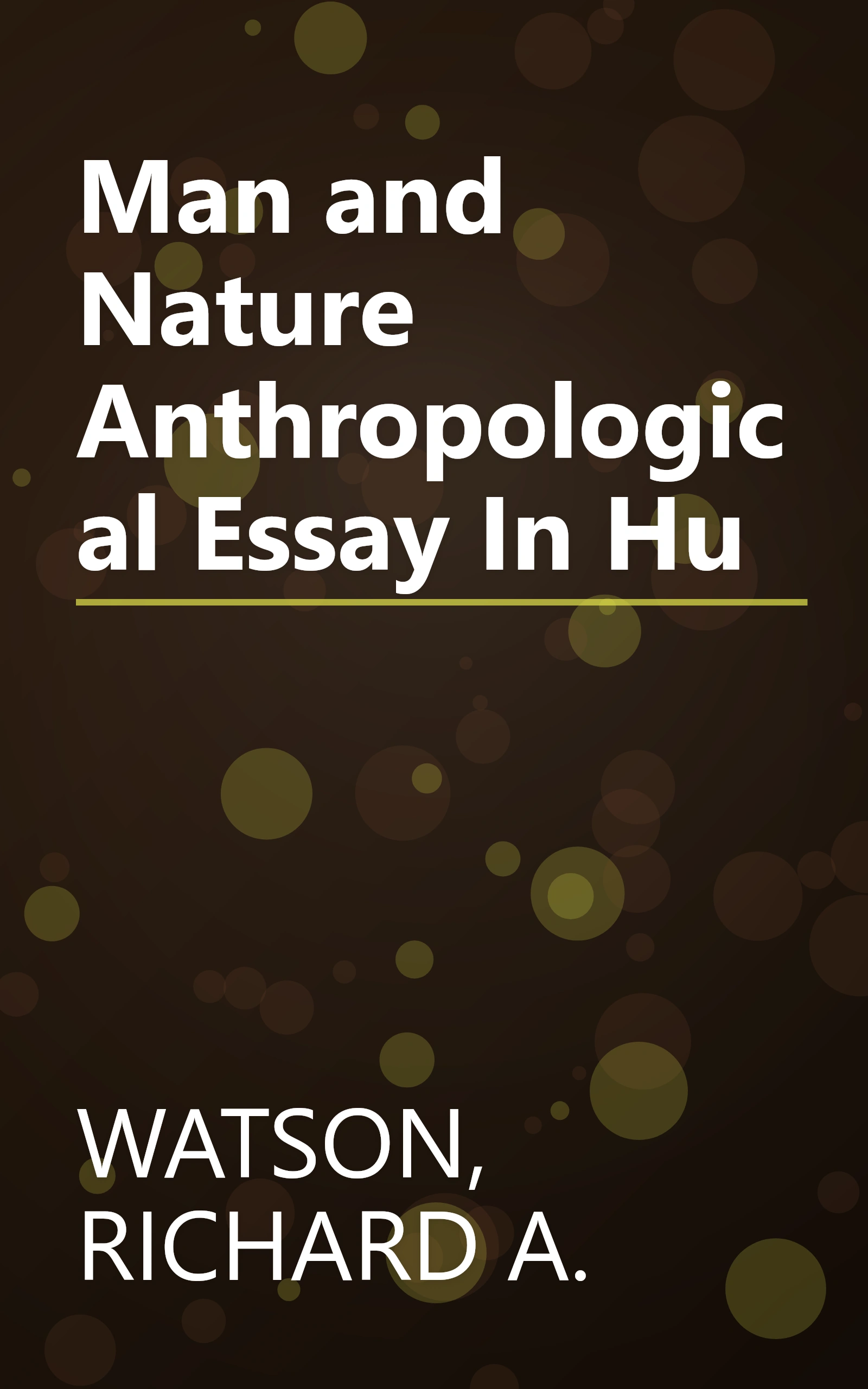 Man and Nature Anthropological Essay In Hu book cover