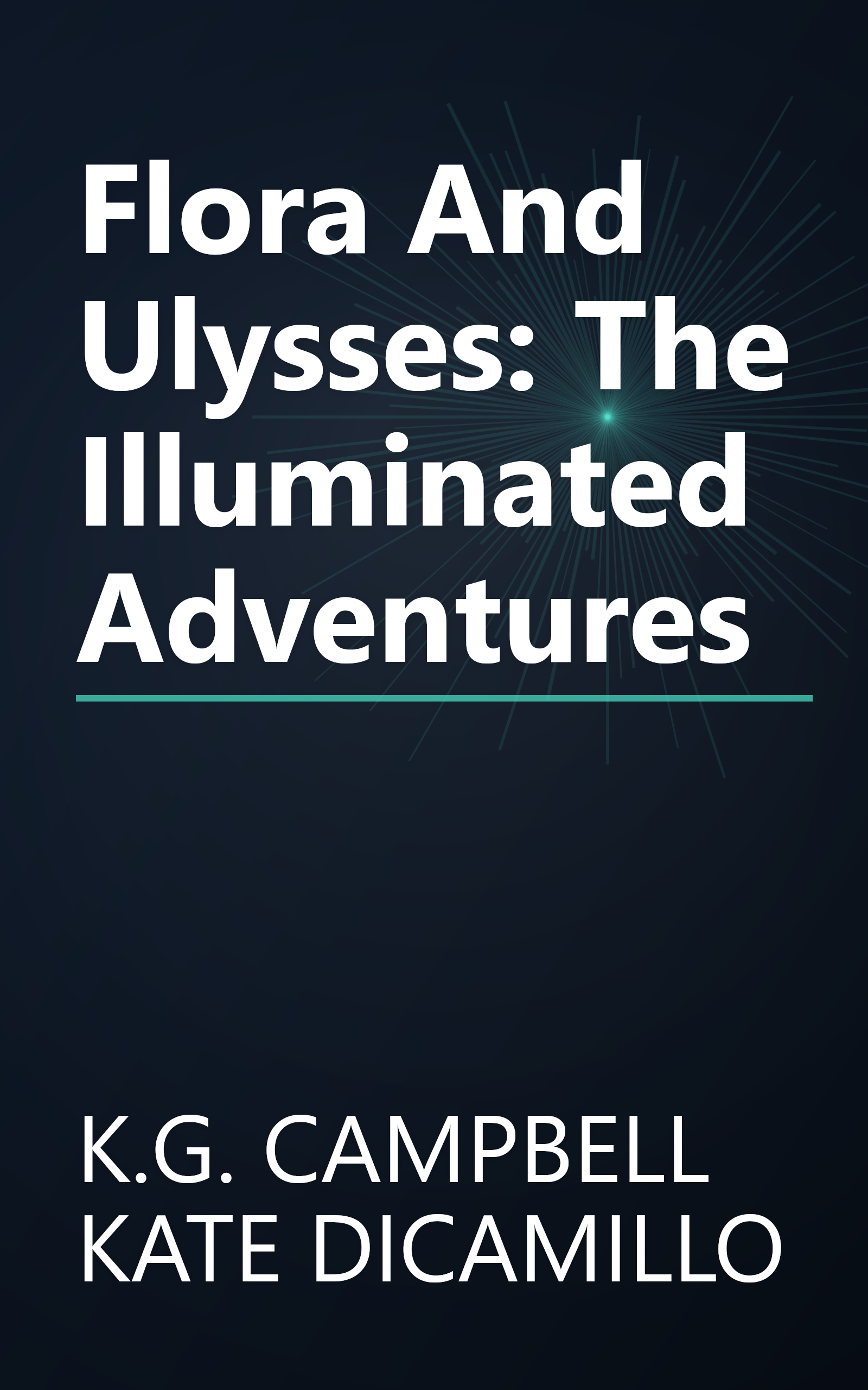 Flora And Ulysses: The Illuminated Adventures book cover