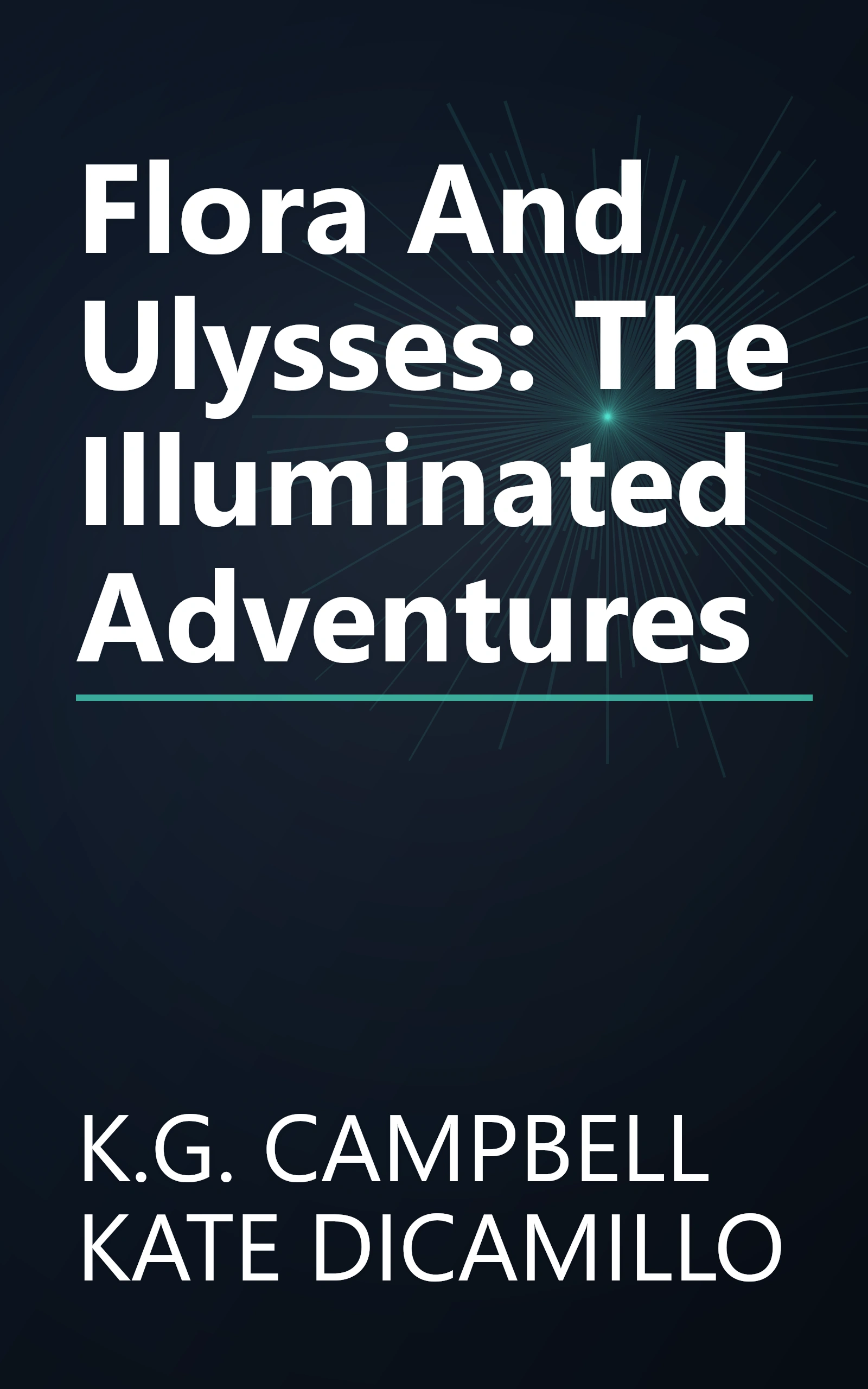Flora And Ulysses: The Illuminated Adventures book cover